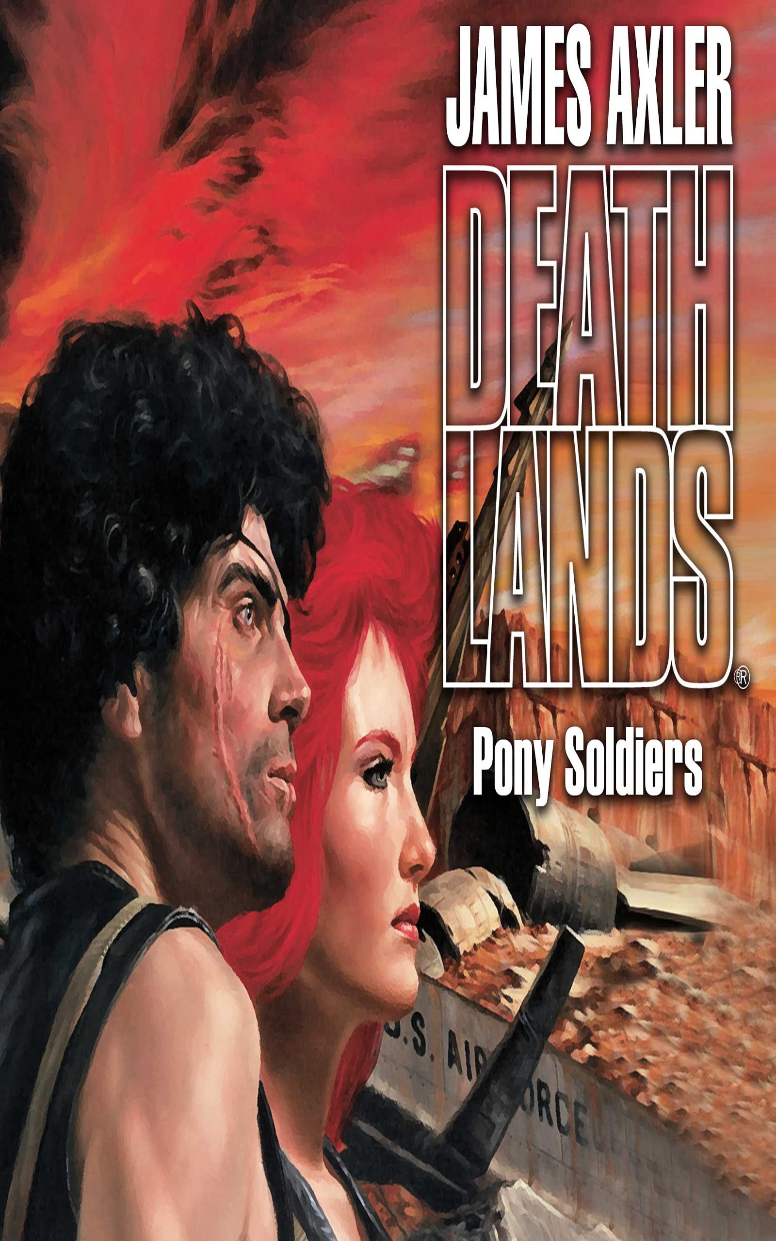 Pony Soldiers: Deathlands, Book 6 by James Axler | Goodreads
