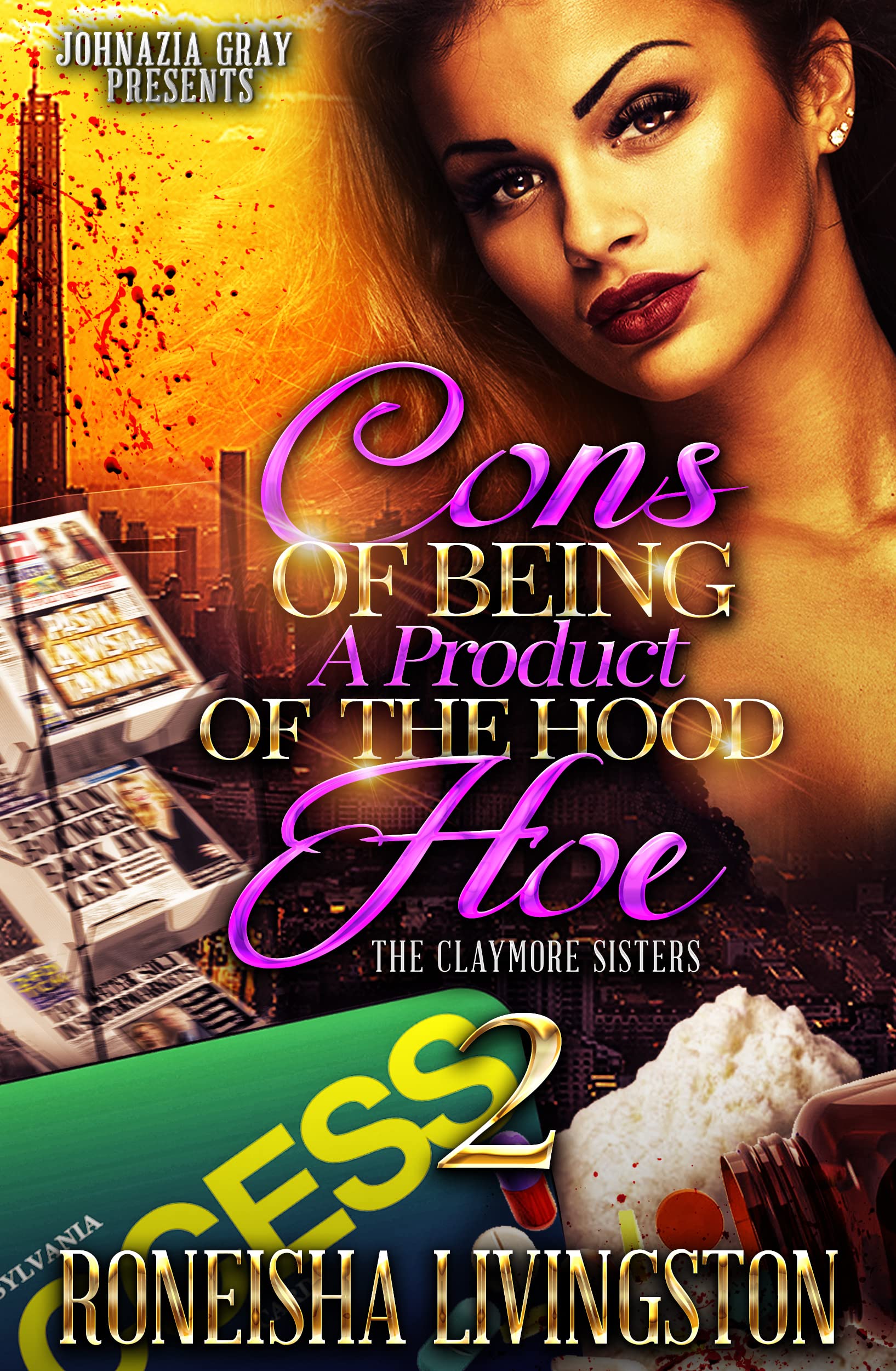 Cons Of Being A Product Of The Hood H*e: The Claymore Sisters 2 by ...