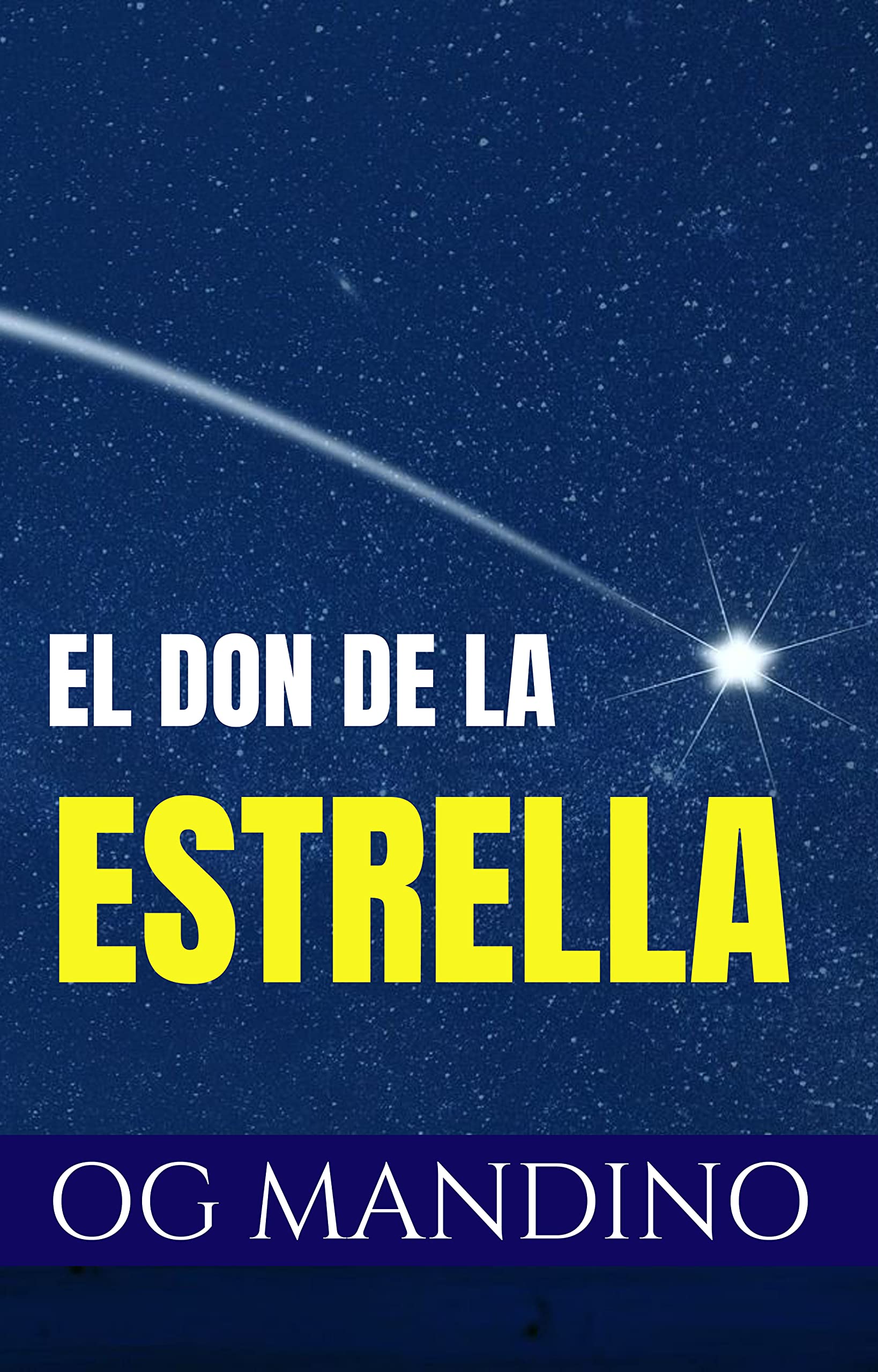 EL DON DE LA ESTRELLA by Og Mandino | Goodreads