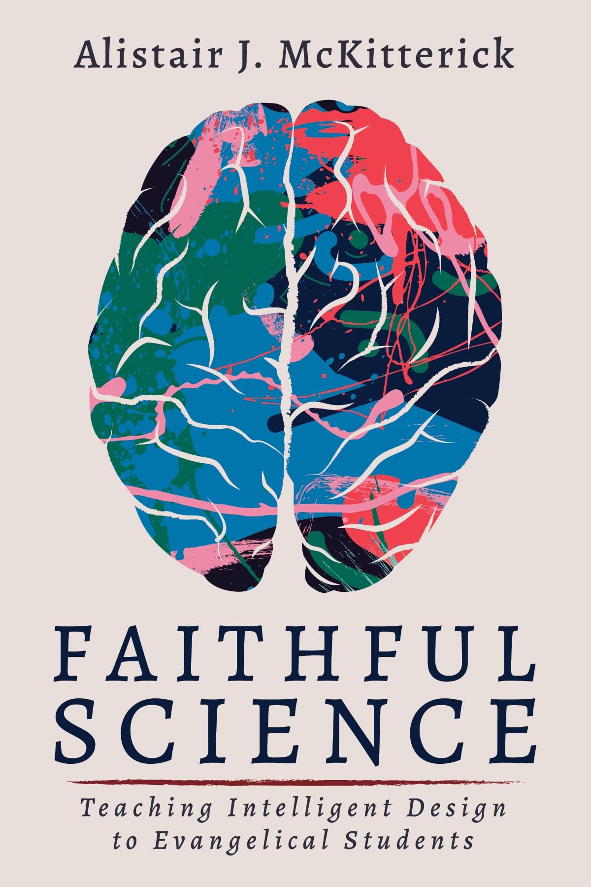 Faithful Science: Teaching Intelligent Design to Evangelical Students ...