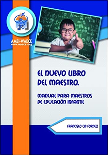 El nuevo libro del maestro. Manual para maestros de Educación Infantil ...