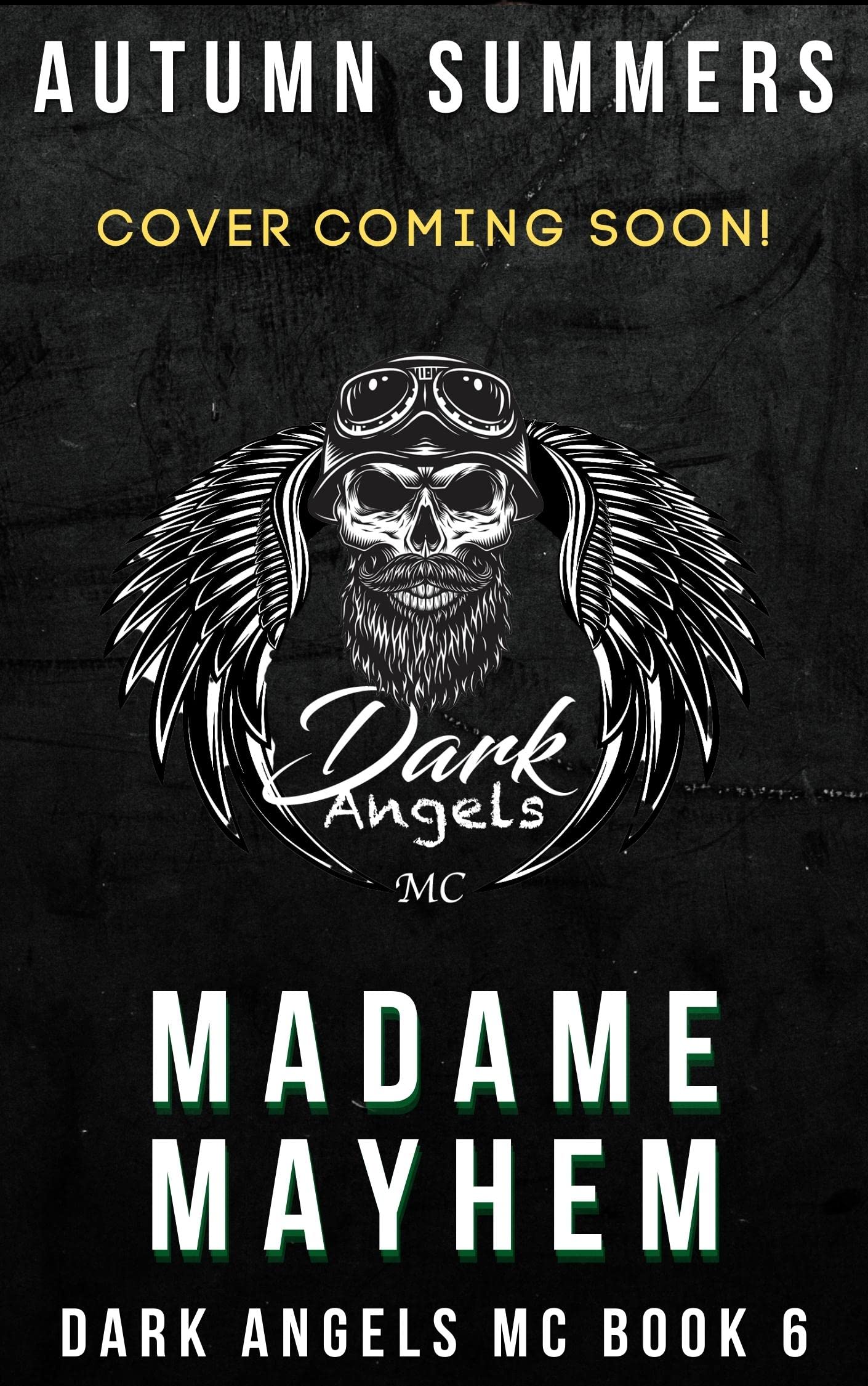 Madame Mayhem (Dark Angels MC #6) by Autumn Summers | Goodreads