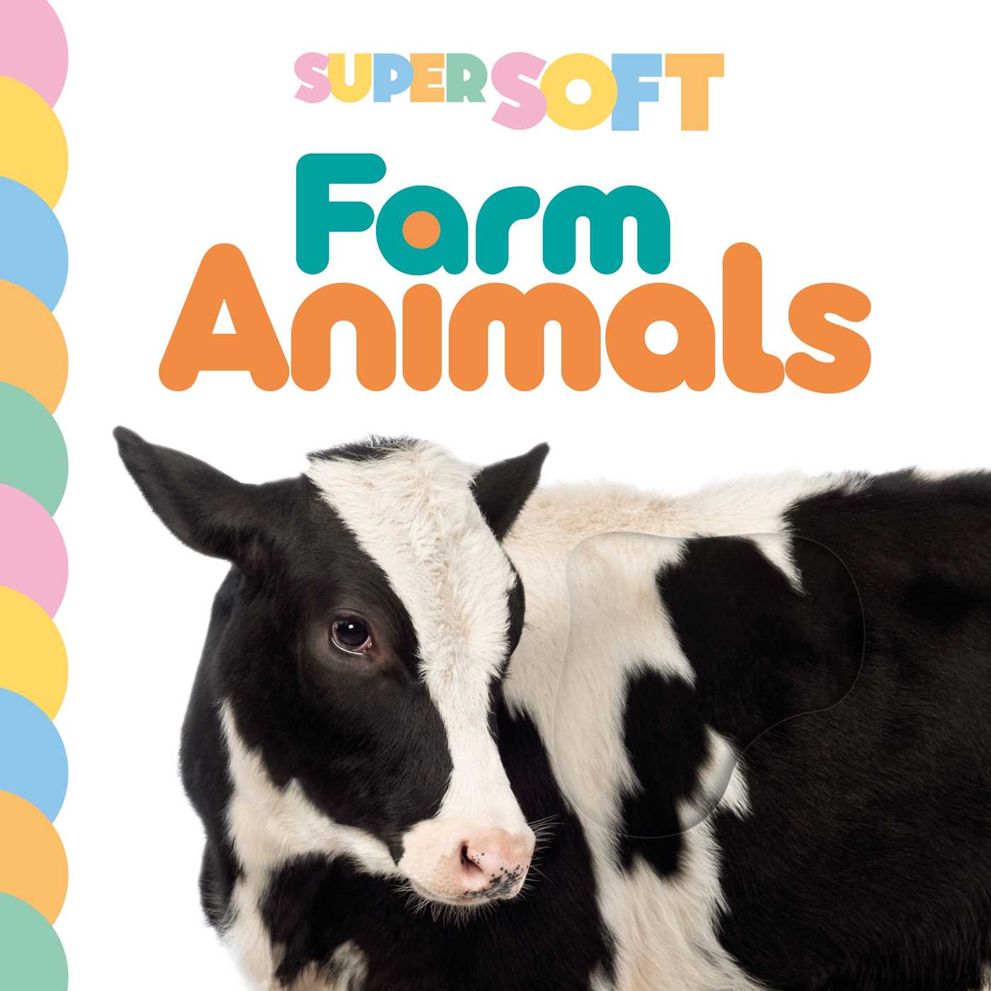 Super Soft Farm Animals: Photographic Touch & Feel Board Book for ...