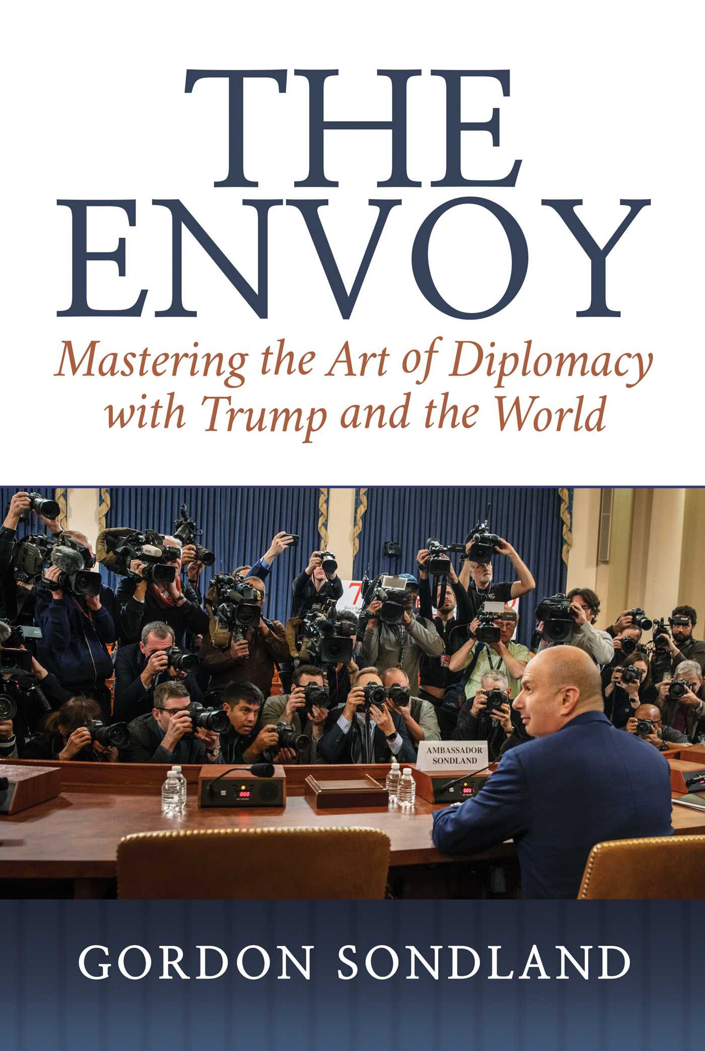 The Envoy: Mastering the Art of Diplomacy with Trump and the World by ...