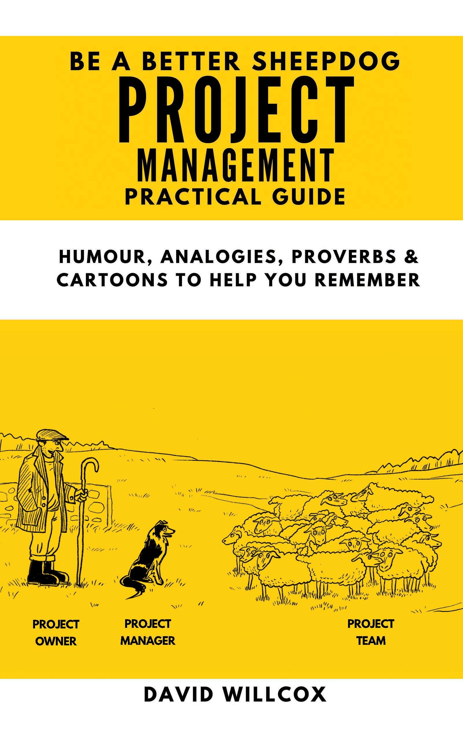 Be a Better Sheepdog Project Management Practical Guide: Humour ...