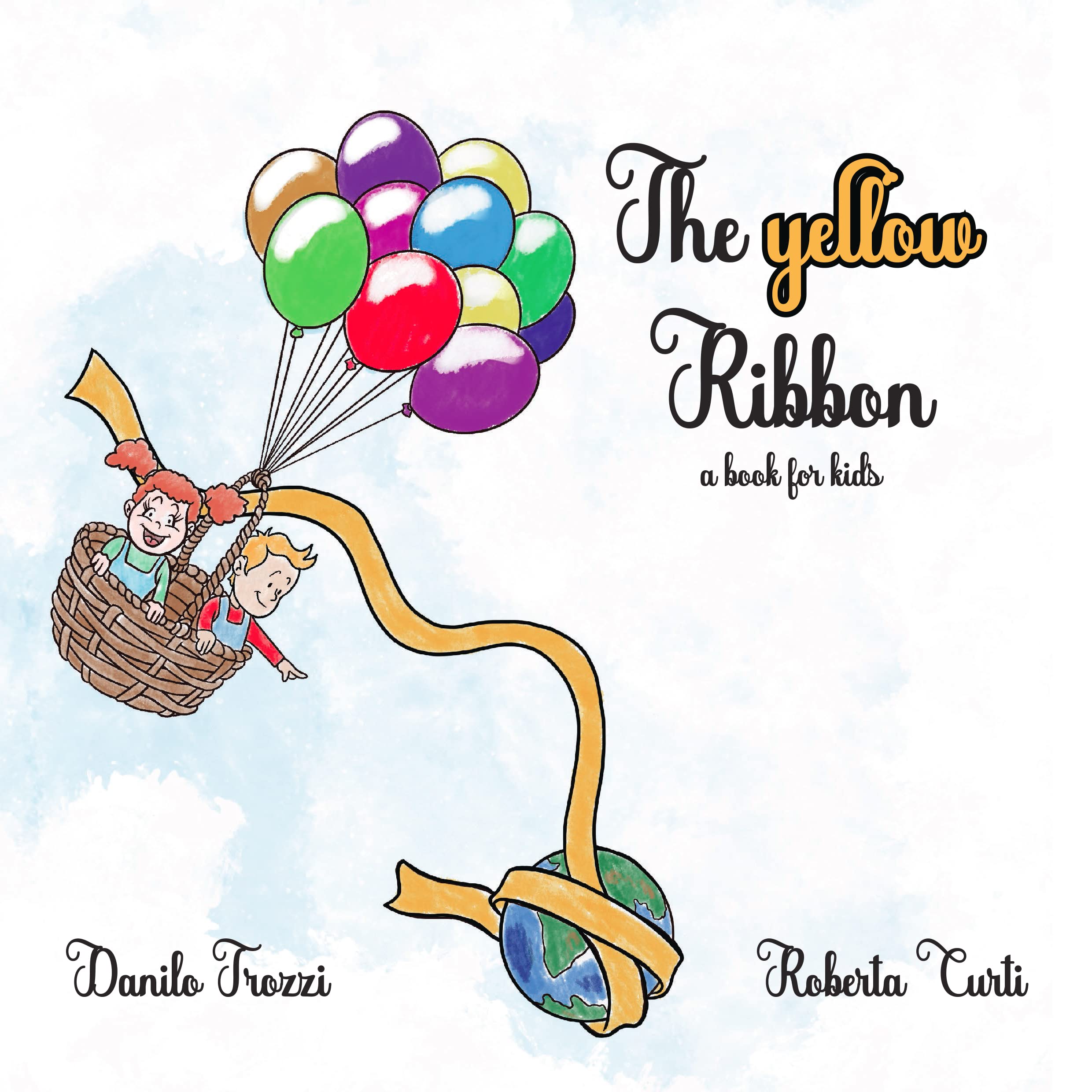 THE YELLOW RIBBON: A BOOK FOR KIDS by ROBERTA CURTI | Goodreads