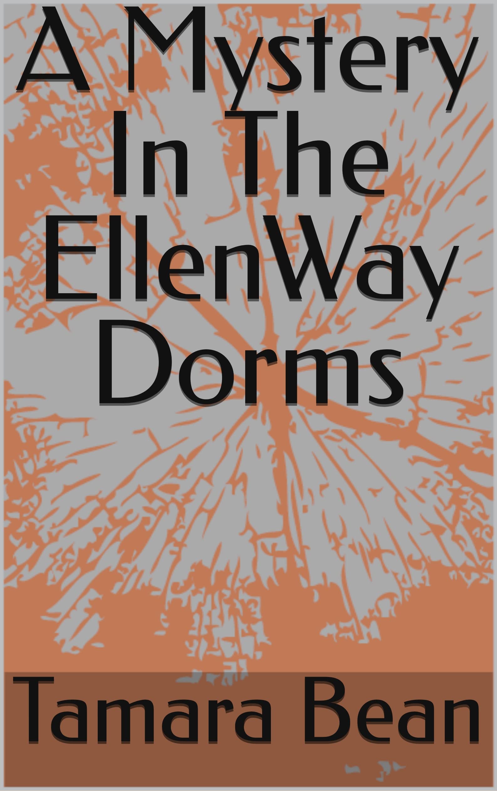 A Mystery In The EllenWay Dorms by Tamara Bean | Goodreads