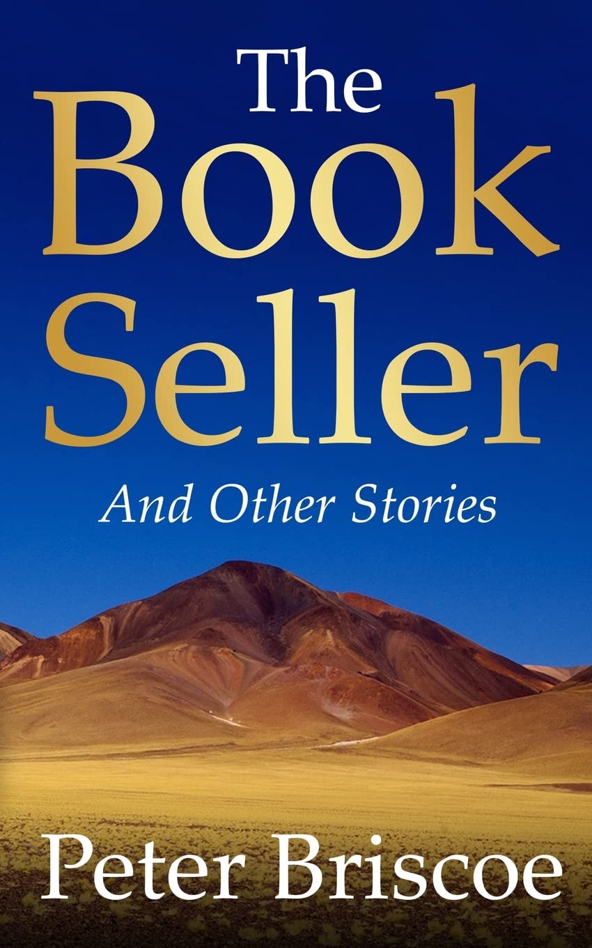 The Bookseller: Stories by Peter Briscoe | Goodreads