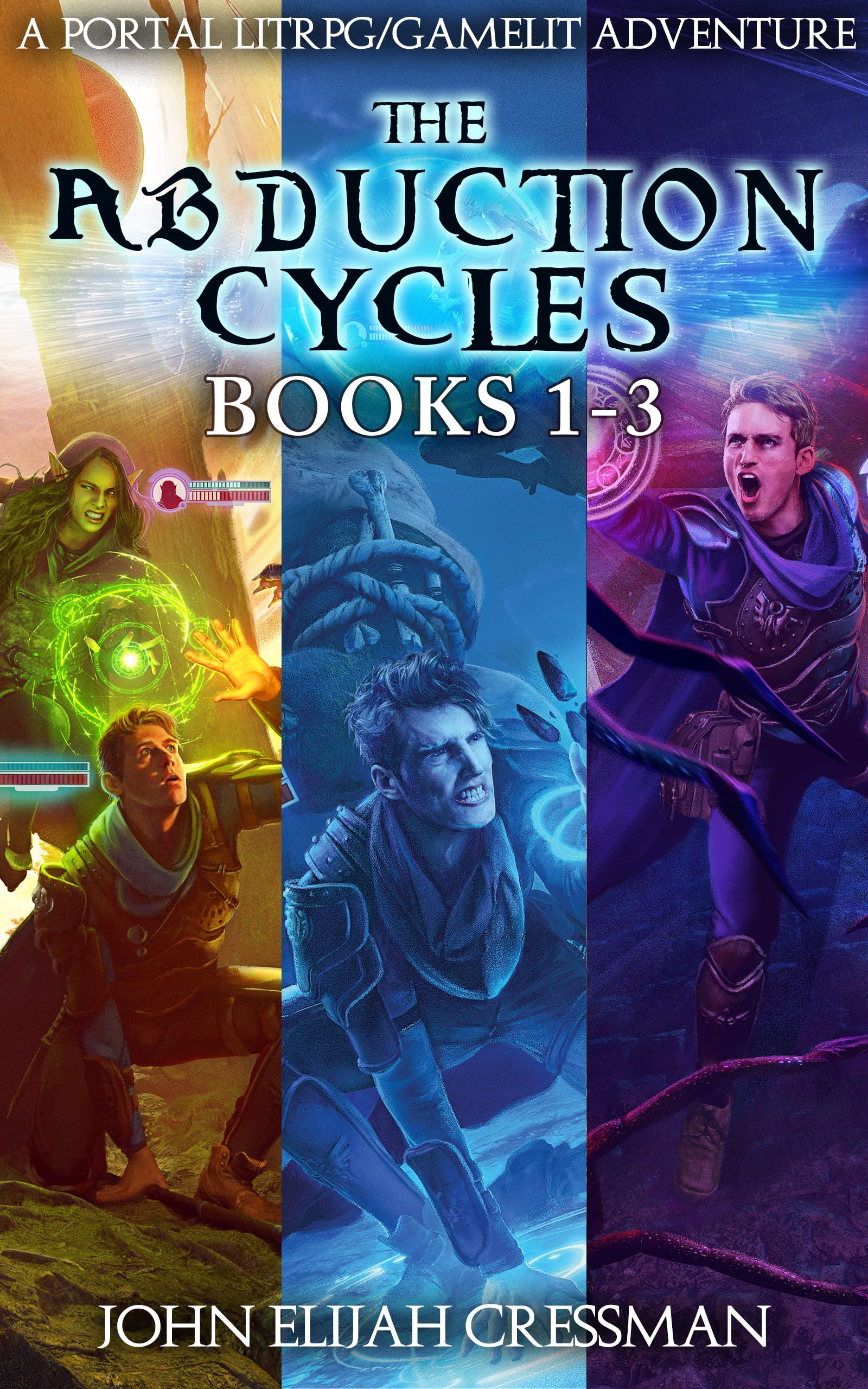 The Abduction Cycles Box Set, Books 1-3 by John Elijah Cressman | Goodreads