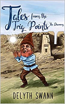 Tales from the Trig Points - The Discovery by Delyth Swann | Goodreads