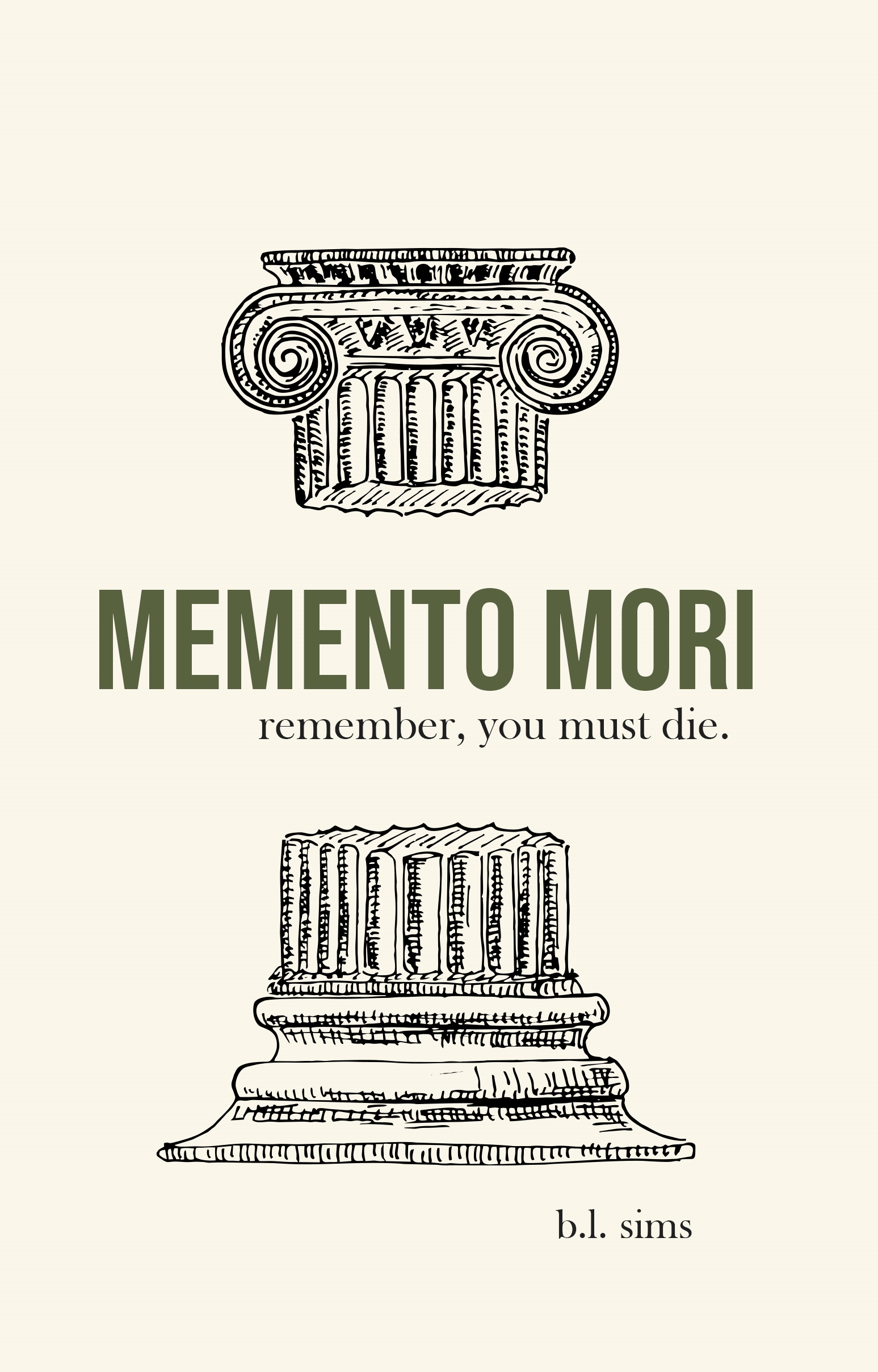 Memento Mori: Remember, You Must Die by B.L. Sims | Goodreads