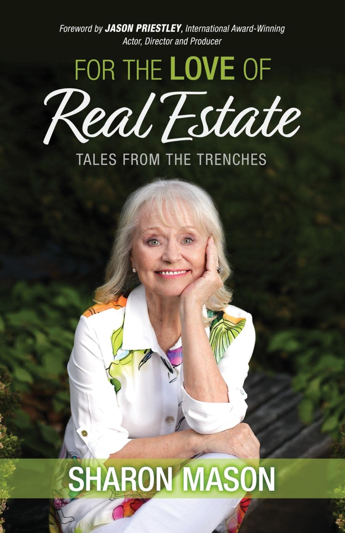 For the Love of Real Estate: Tales From the Trenches by Sharon Mason | Goodreads