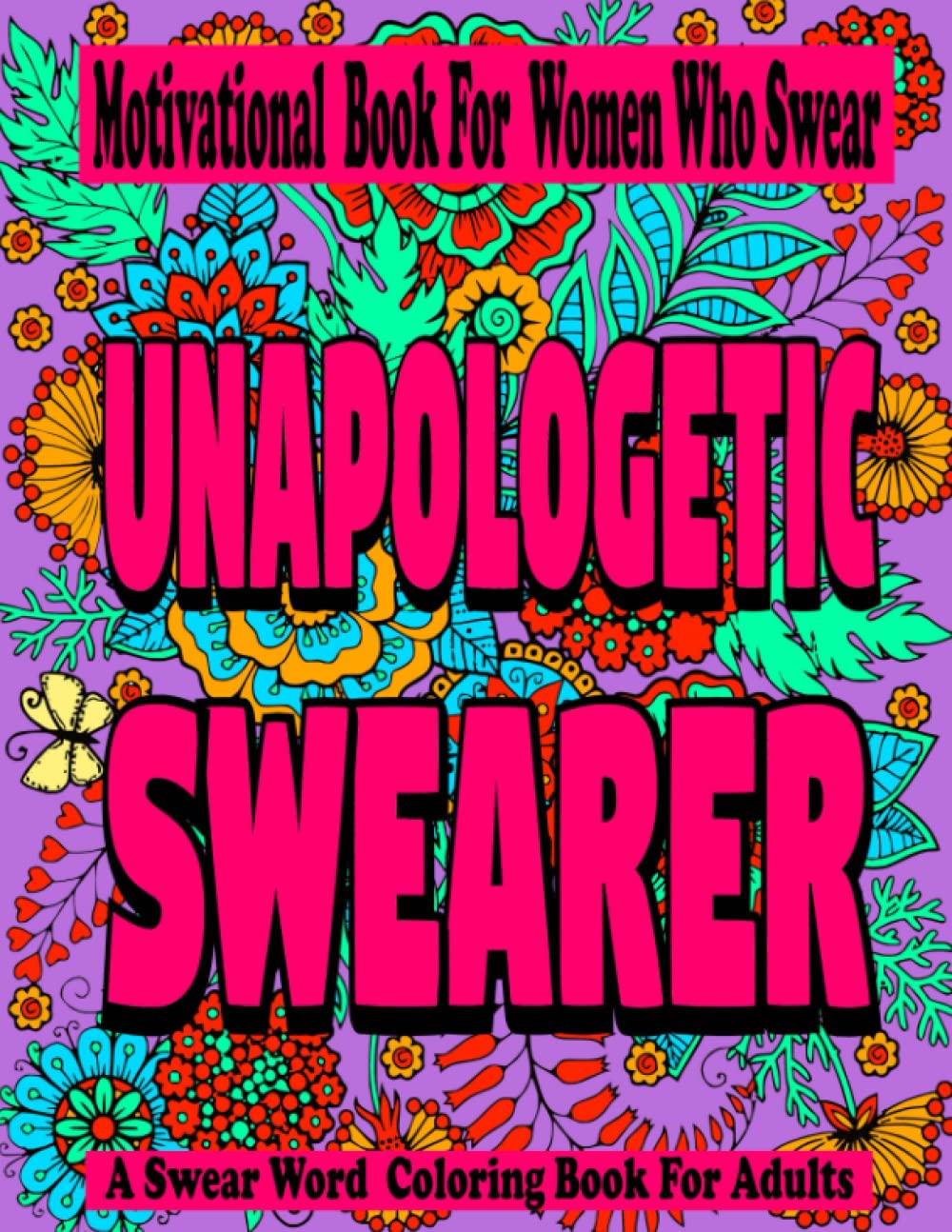 Unapologetic Swearer: Motivational Book for Women Who Swear: Swear ...