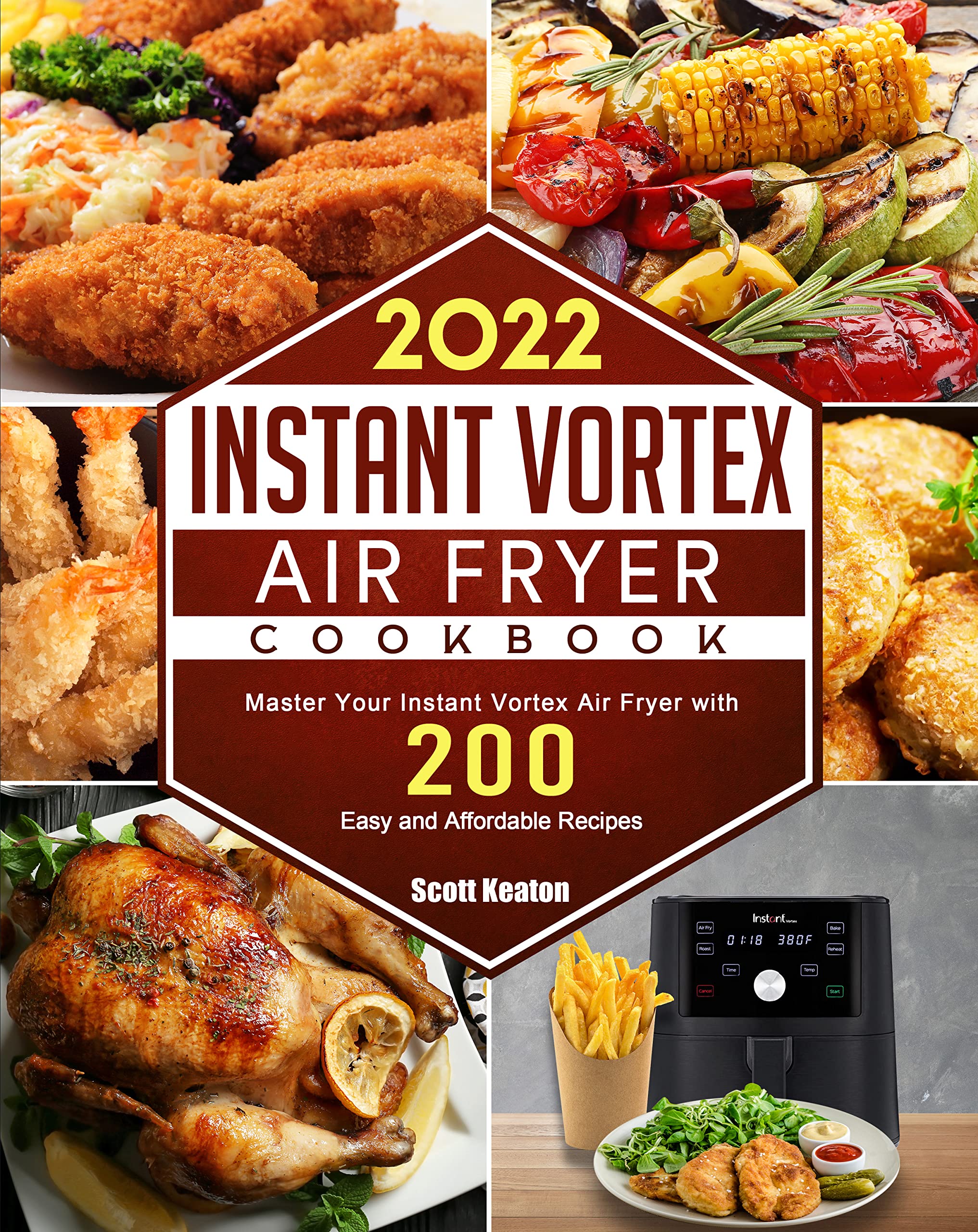 Instant Vortex Air Fryer Cookbook 2022: Master Your Instant Vortex Air ...
