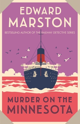 Murder on the Minnesota (Ocean Liner Mysteries, #3) by Edward Marston ...