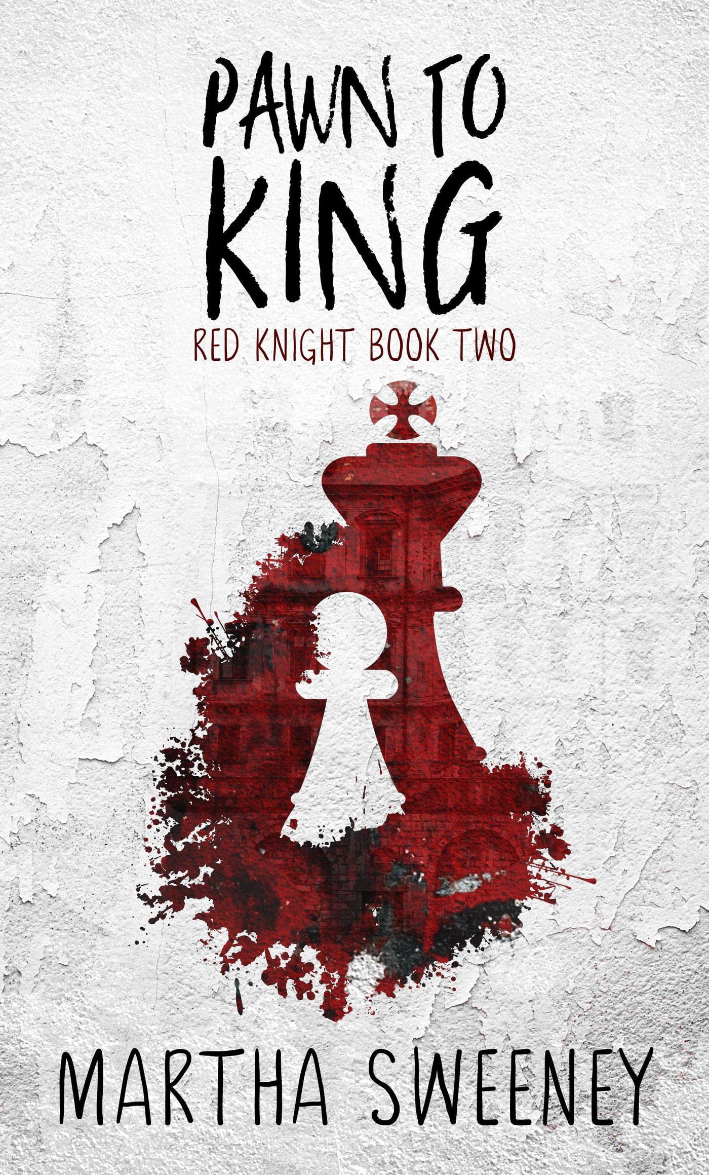 Pawn To King (Red Knight Book 2) by Martha Sweeney | Goodreads