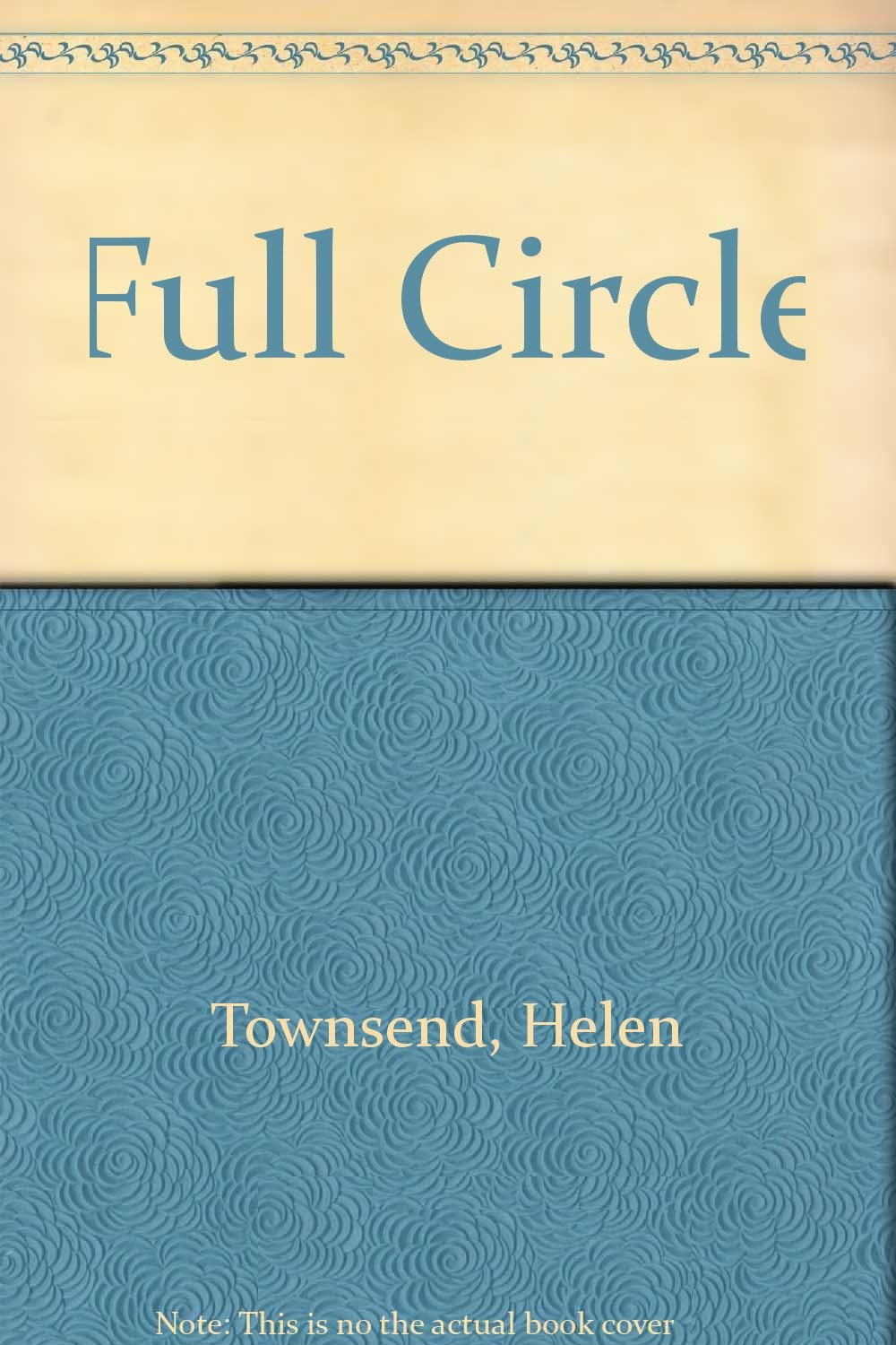 Full Circle by Helen Townsend | Goodreads