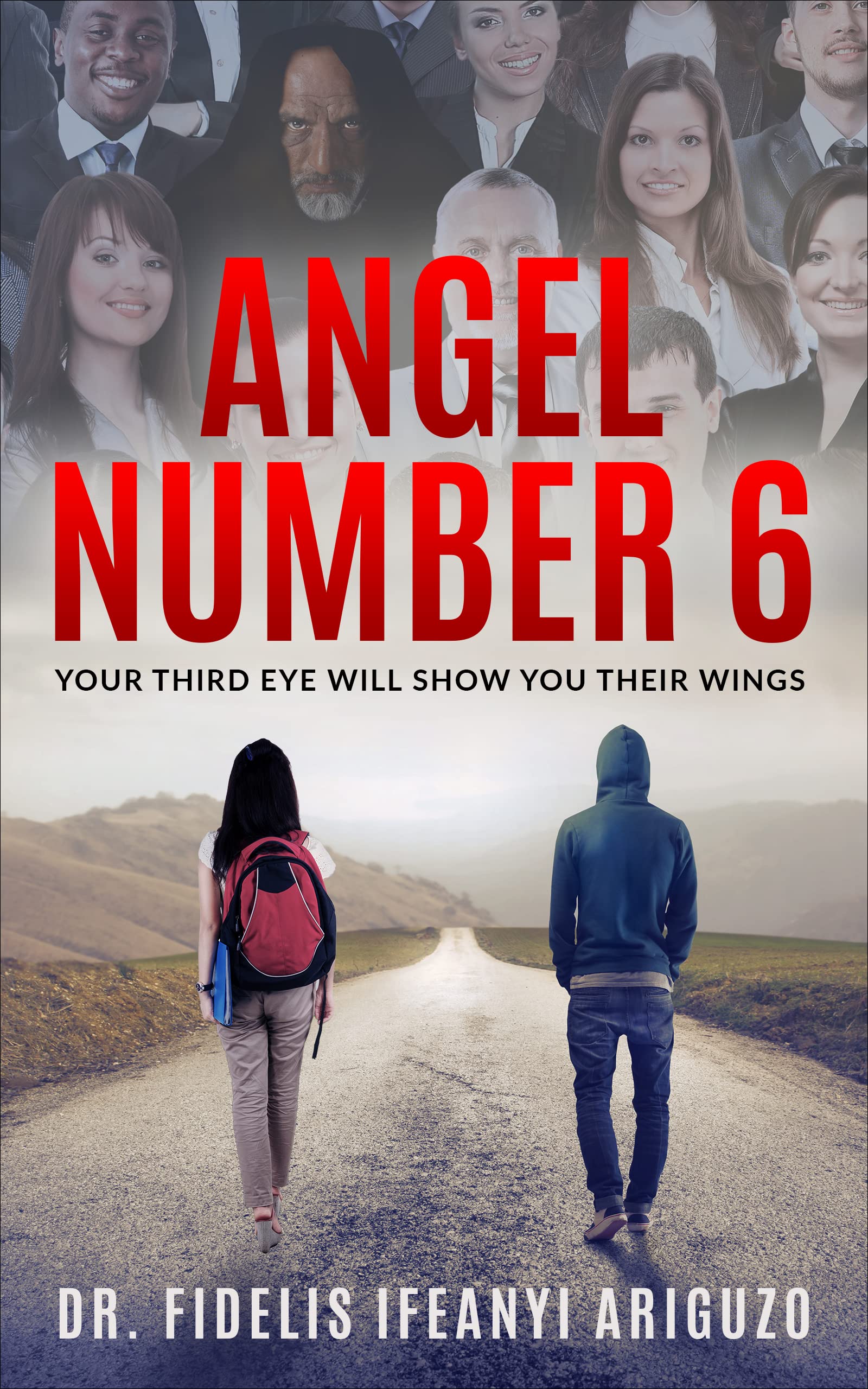 ANGEL NUMBER 6: Your third eye will show you their wings by Fidelis Dr ...