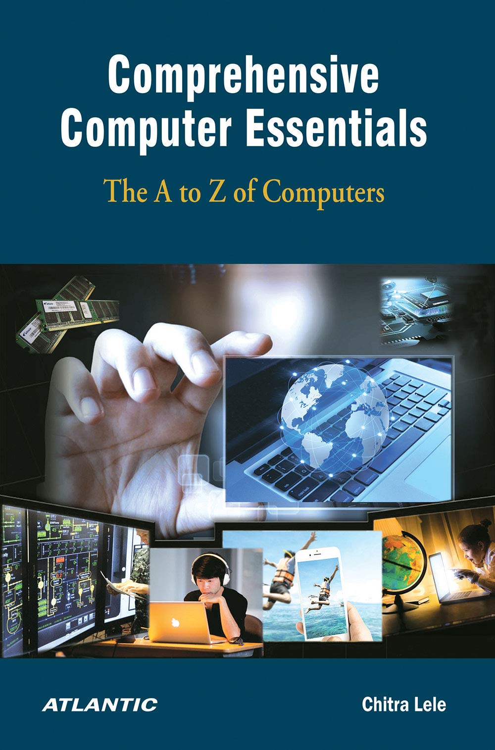 Comprehensive Computer Essentials: The A to Z of Computers by Chitra ...