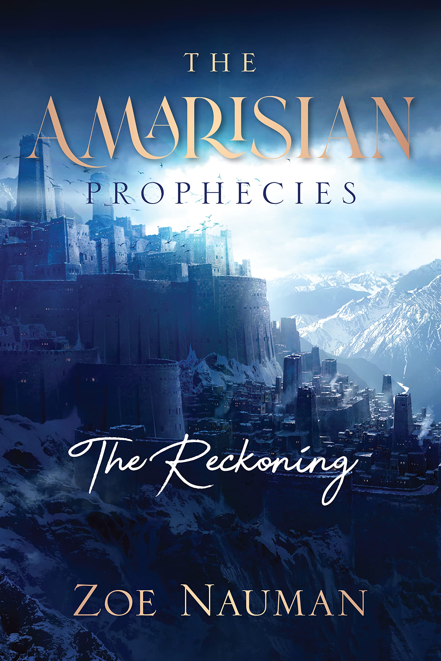 The Amarisian Prophecies: The Reckoning by Zoe Nauman | Goodreads