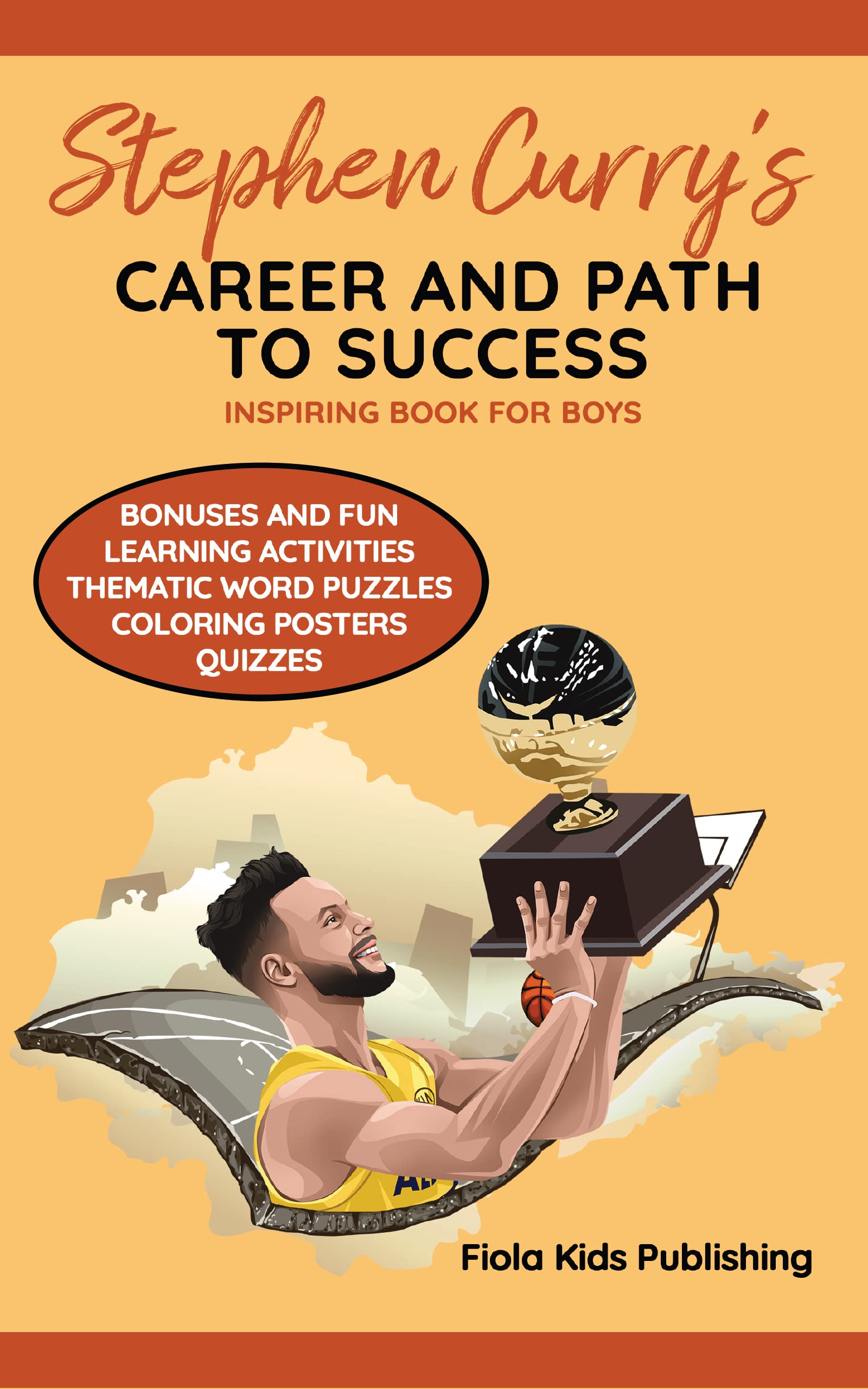 Stephen Curry’s Career and Path to Success: Sports Biographies for Kids ...