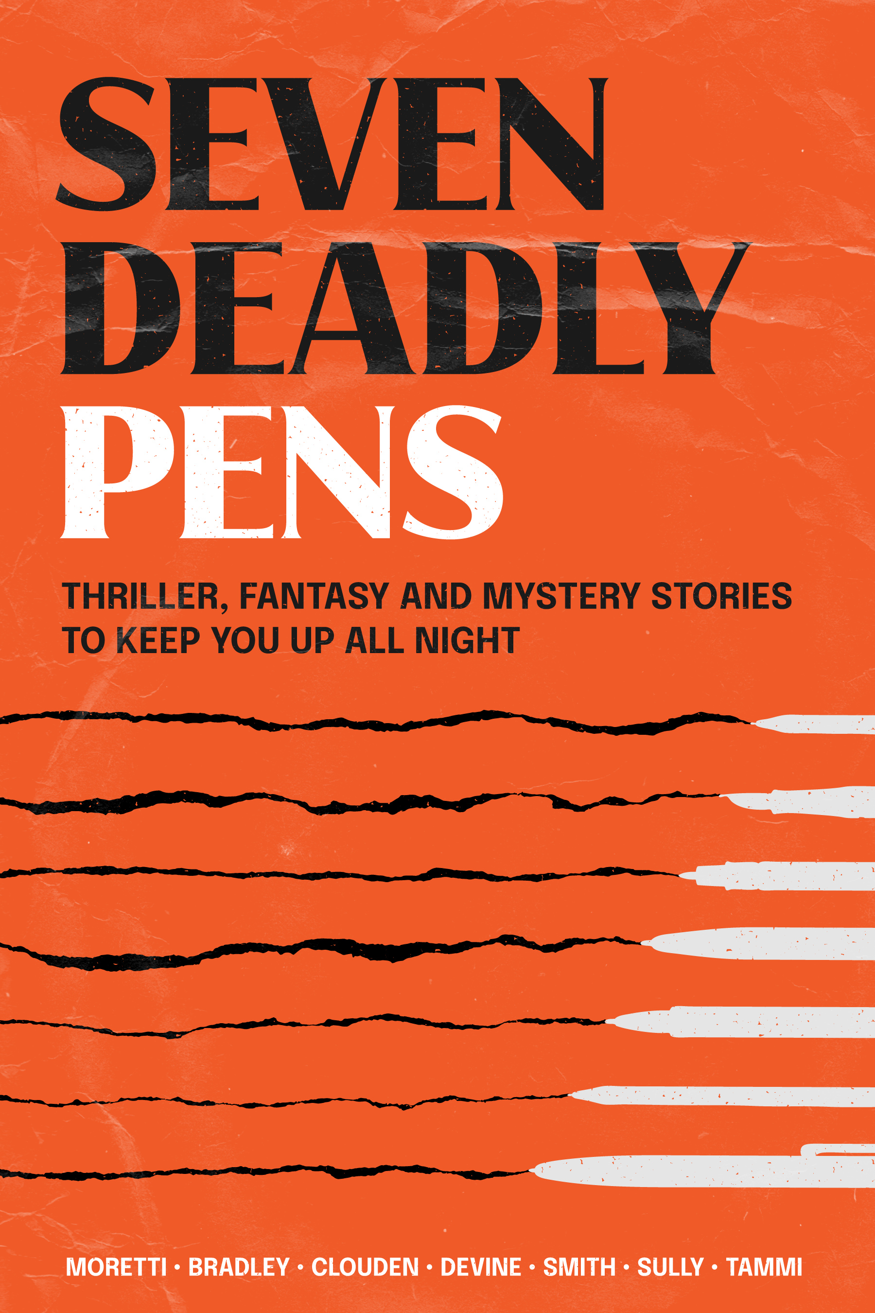 Seven Deadly Pens by Steve Moretti | Goodreads