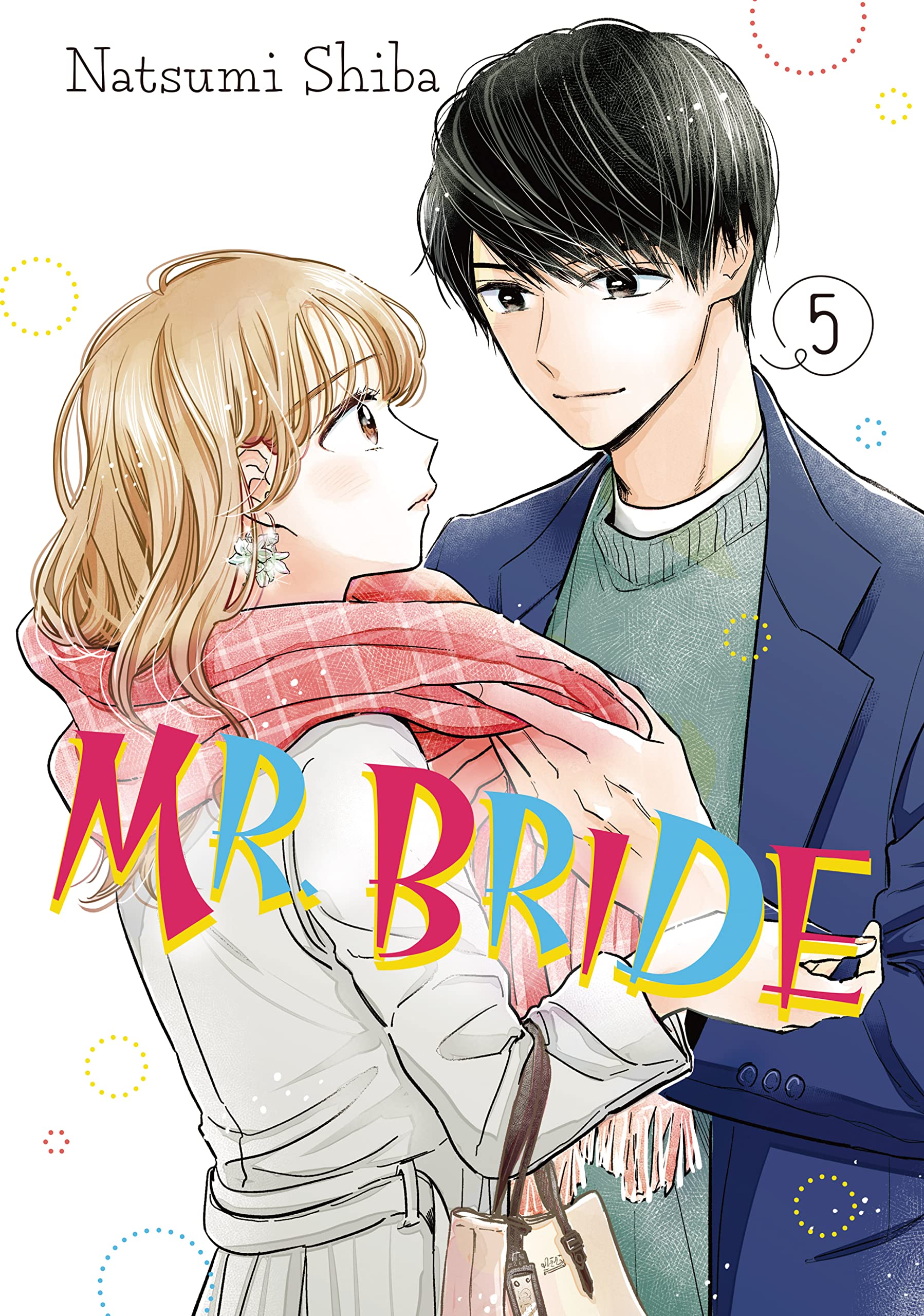 Mr. Bride, Vol. 5 by Natsumi Shiba | Goodreads