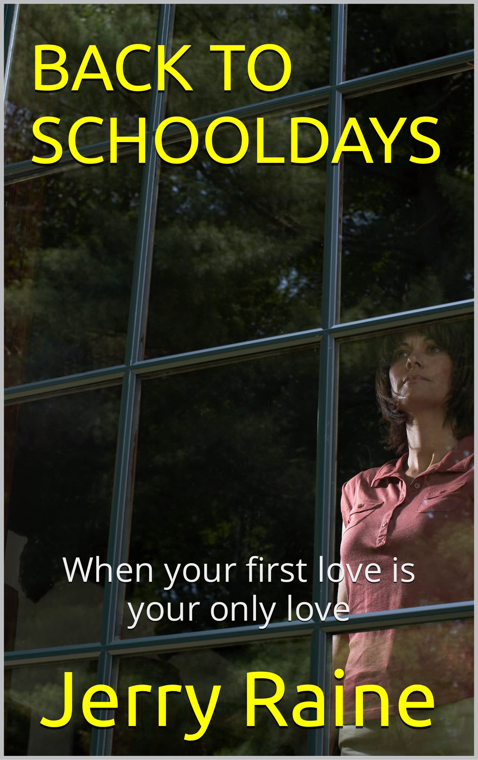 BACK TO SCHOOLDAYS by Jerry Raine | Goodreads