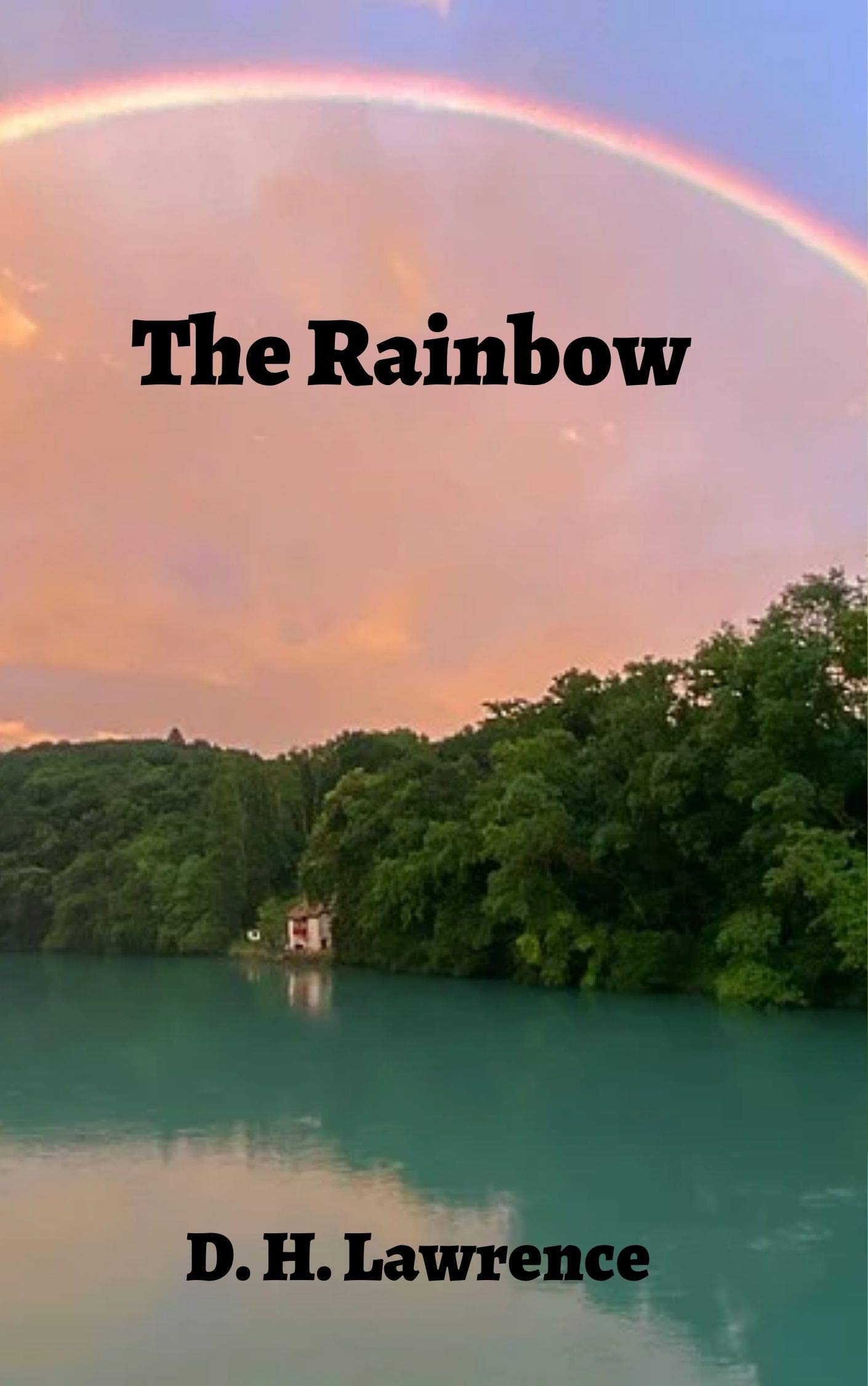 The Rainbow (illustrated) by D.H. Lawrence | Goodreads