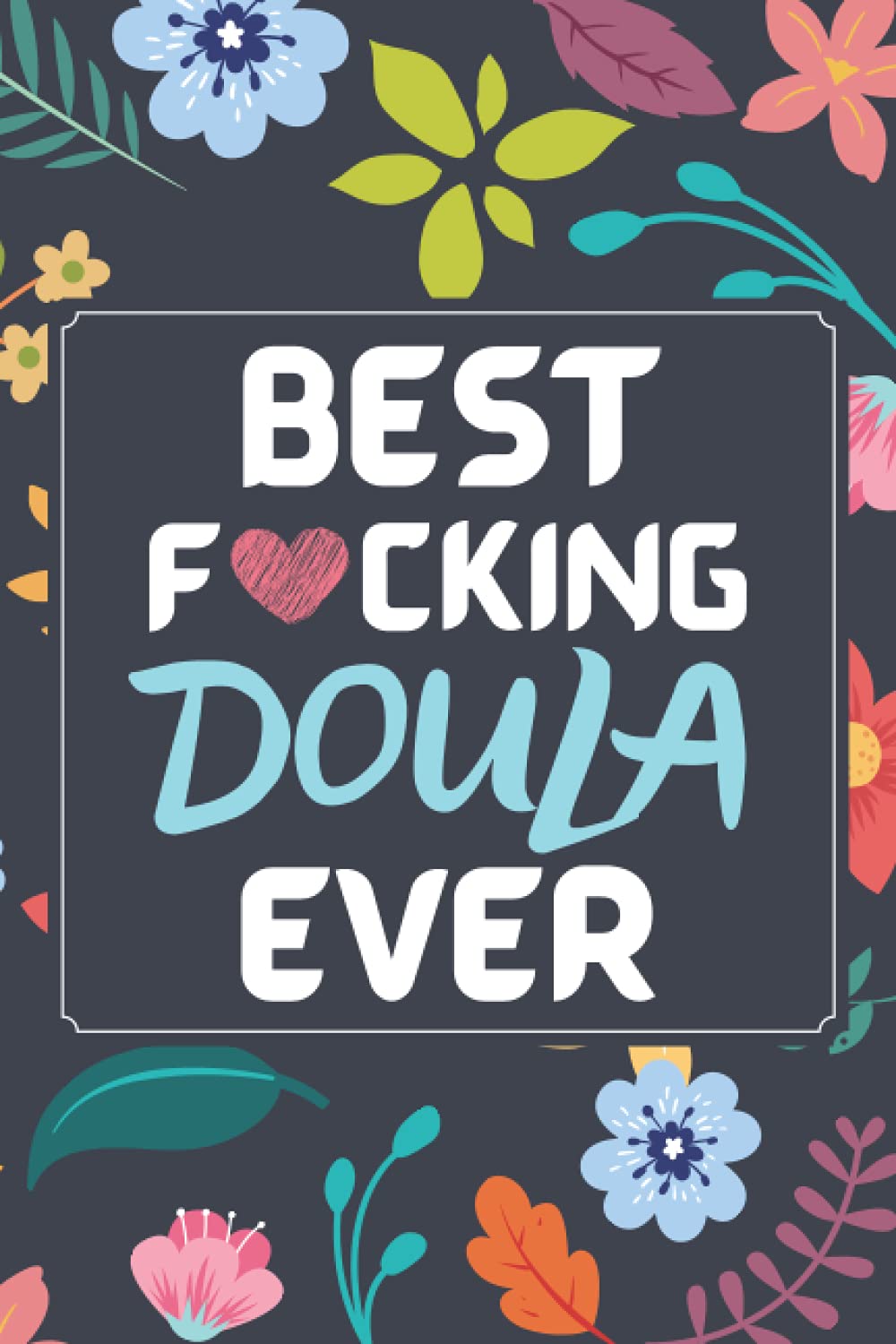 Doula Gifts: Blank Lined Notebook Journal Diary Paper, a Funny and ...