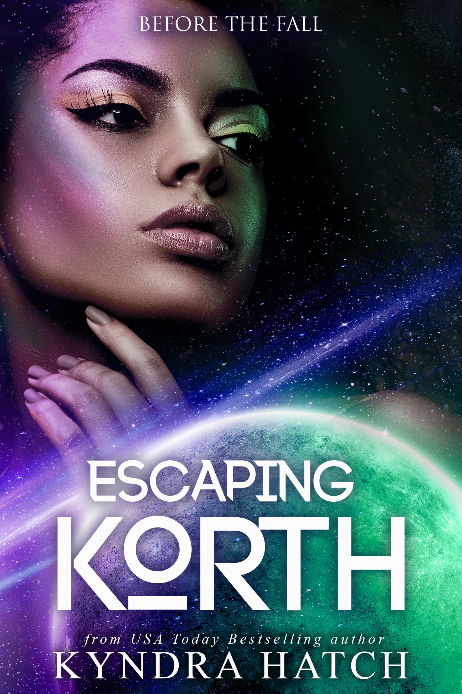 Escaping Korth (Before The Fall Book 3) by Kyndra Hatch | Goodreads