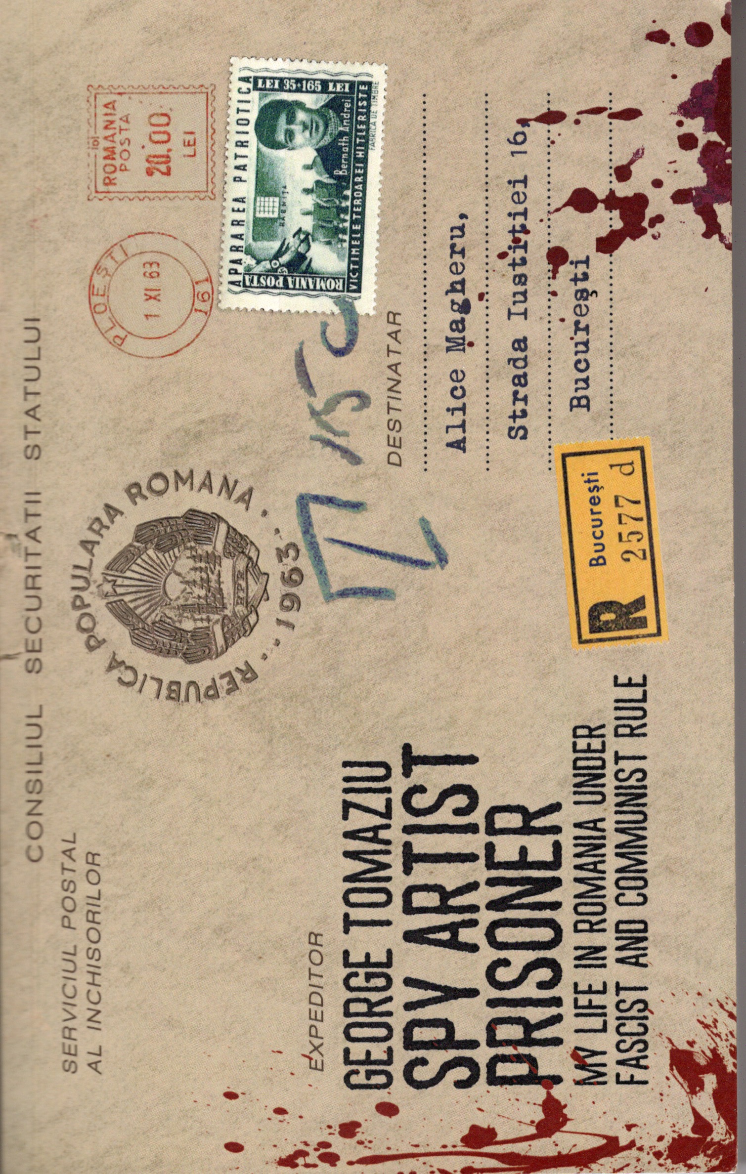 Spy Artist Prisoner: My Life in Romania Under Fascist and Communist ...