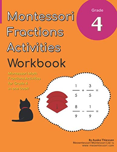 Grade 4 Montessori Math Fractions Activities Workbook: Montessori ...