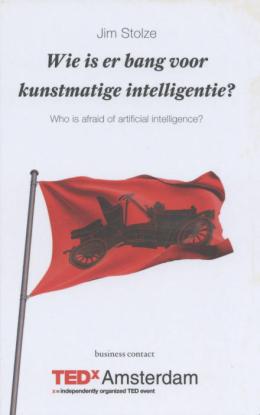 Wie is er bang voor kunstmatige intelligentie? by Jim Stolze | Goodreads