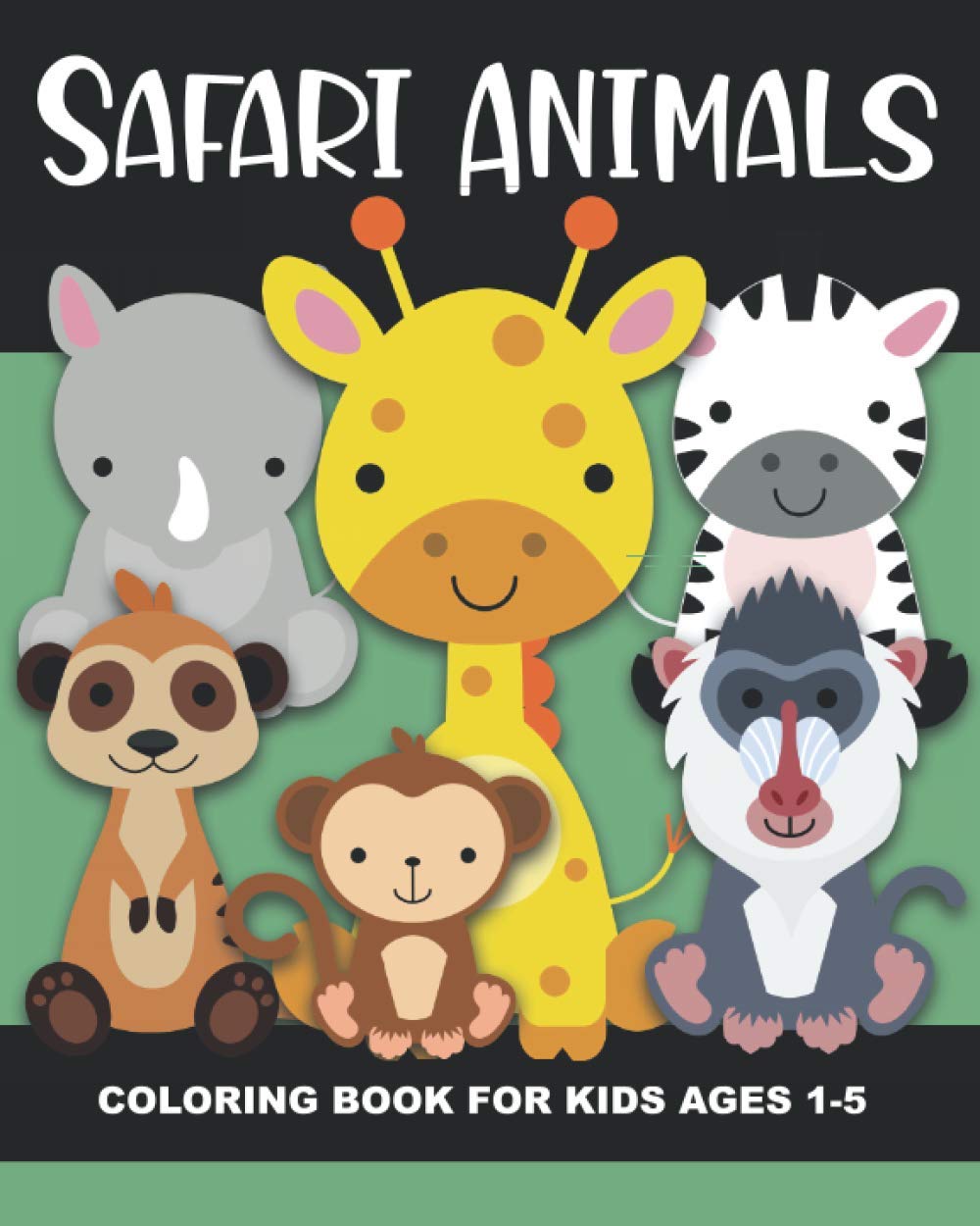 Safari Animals Coloring Book for Kids Ages 1-5: Cheetah, Lion, Elephant ...