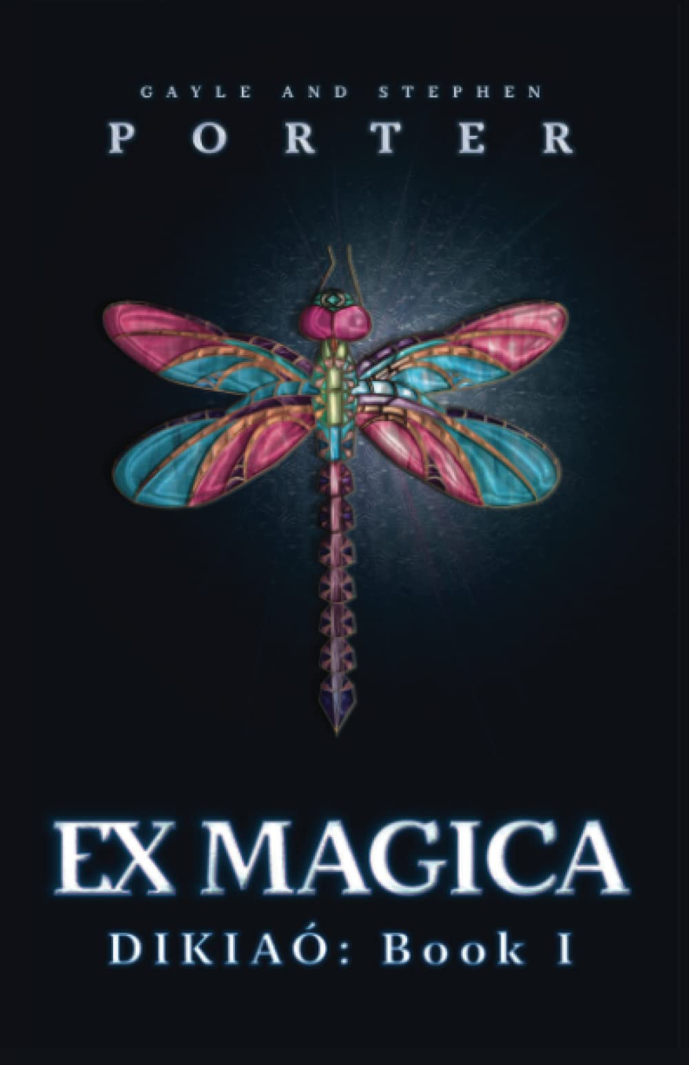 Ex Magica (Dikaió, #1) by Gayle Porter | Goodreads