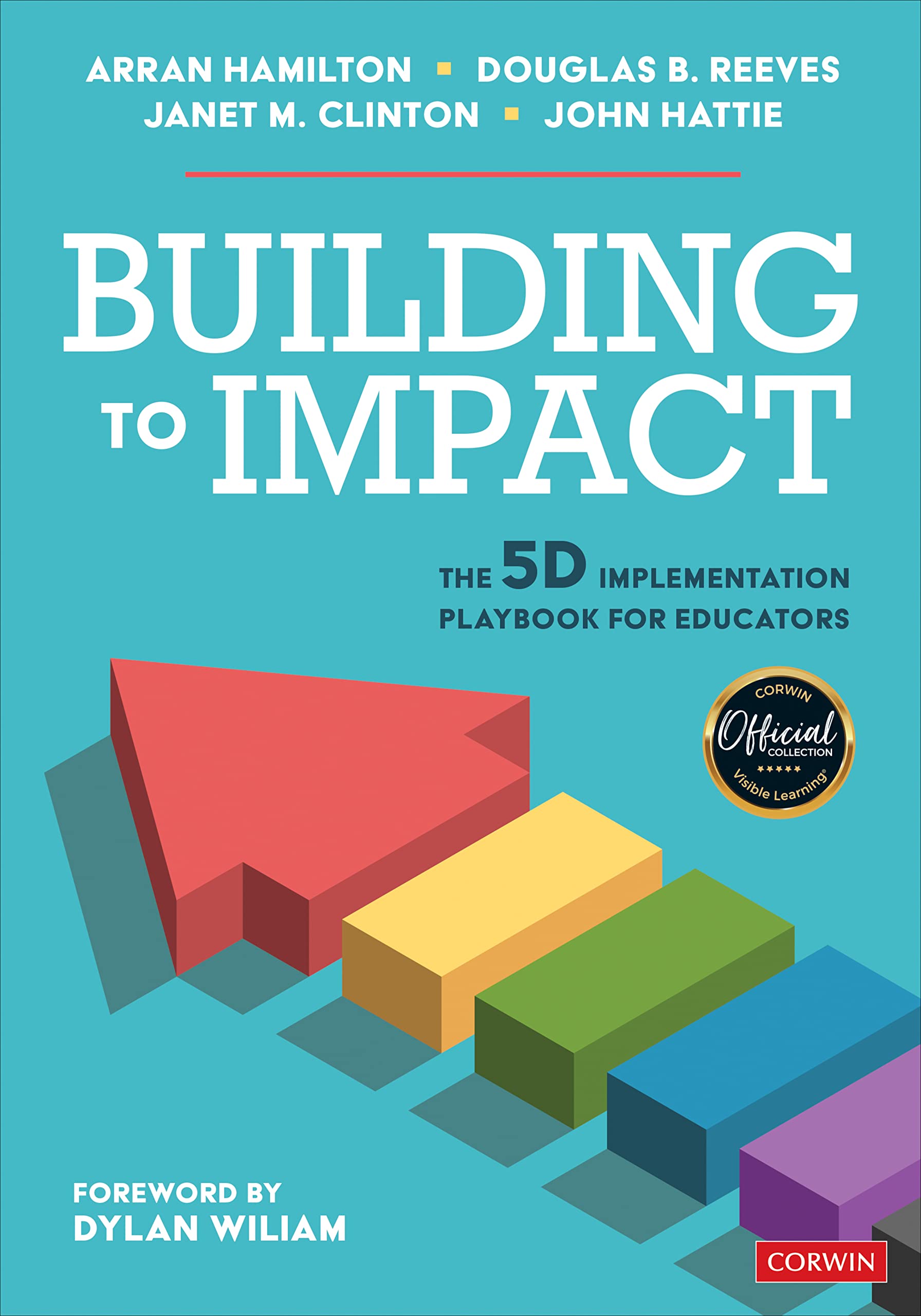 Building to Impact: The 5D Implementation Playbook for Educators by ...