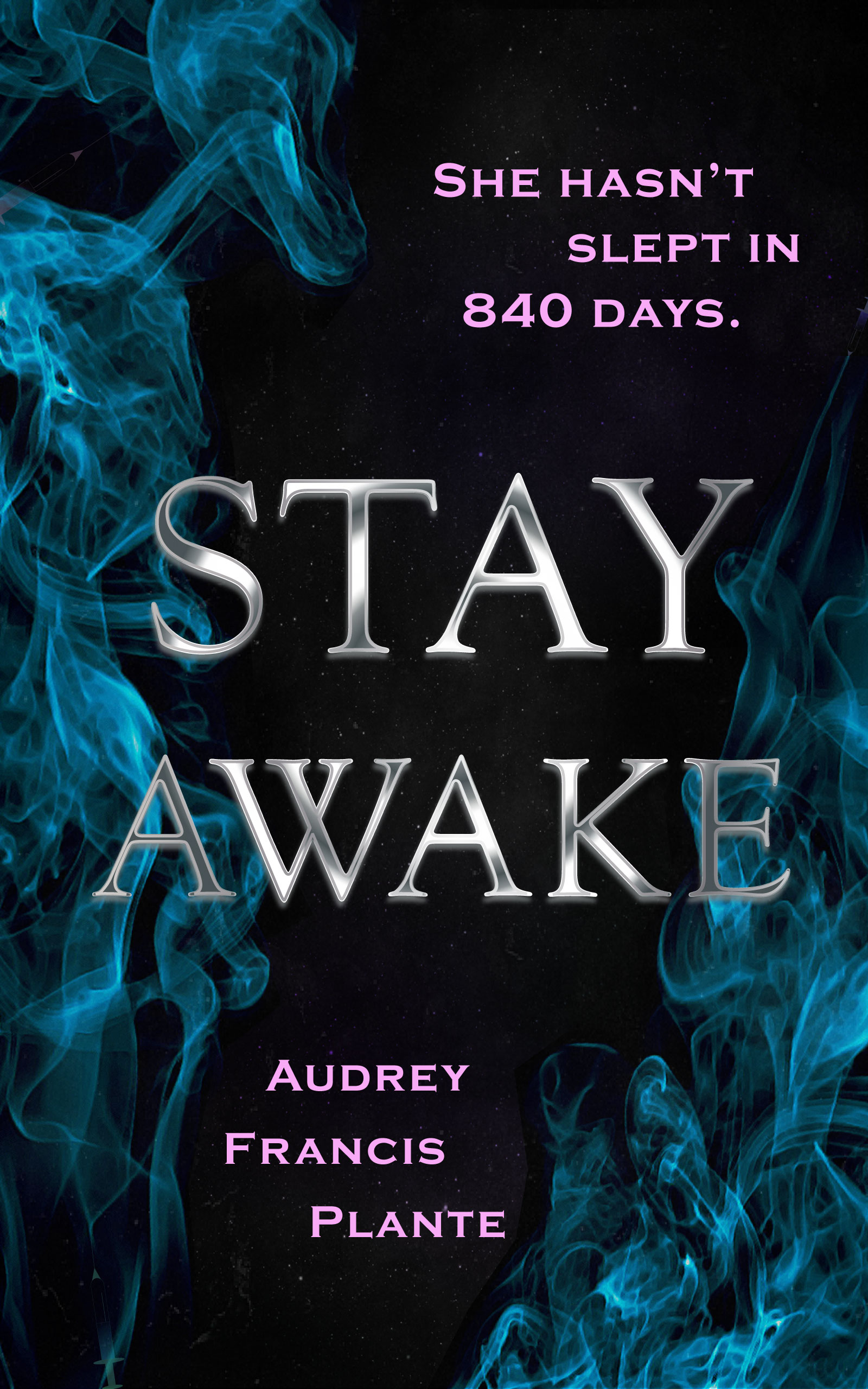 Stay Awake (Stay Awake #1) by Audrey Francis-Plante | Goodreads