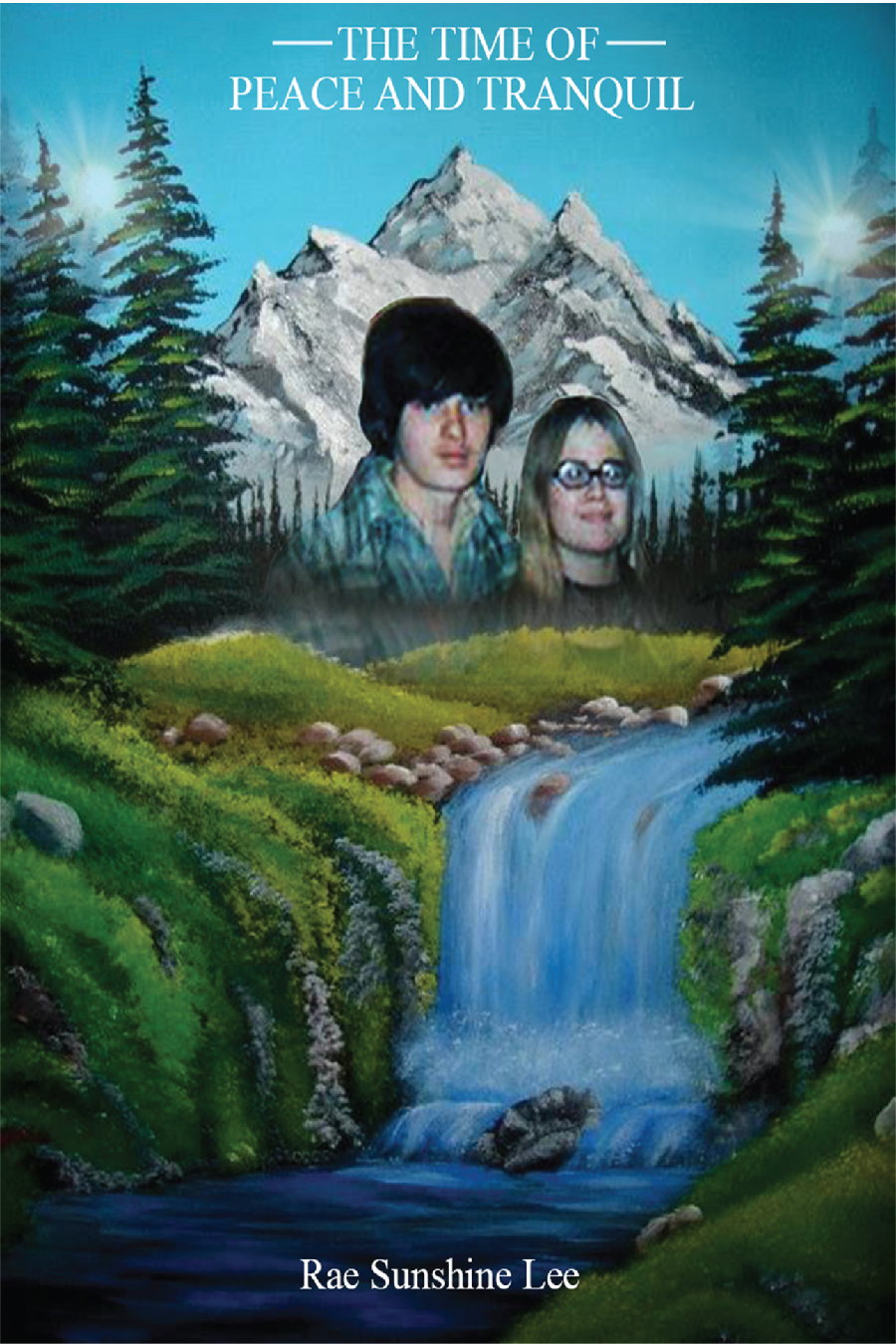 The Time of Peace and Tranquil by Rae Sunshine Lee | Goodreads