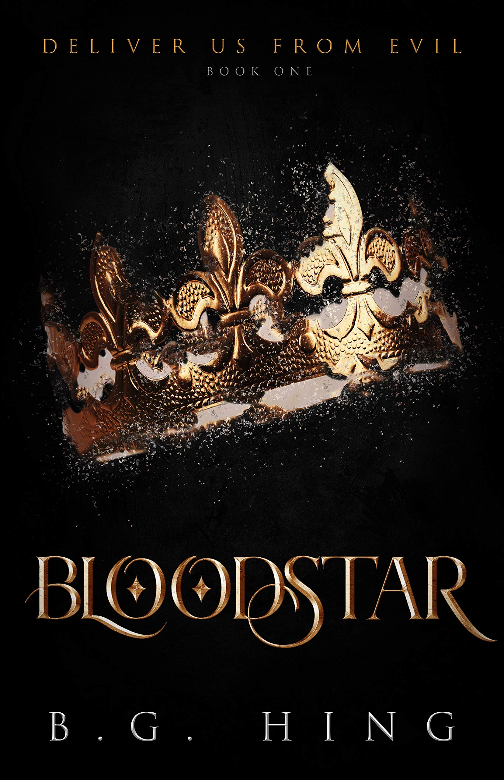 Bloodstar (Deliver Us From Evil Book 1) by B.G. Hing | Goodreads