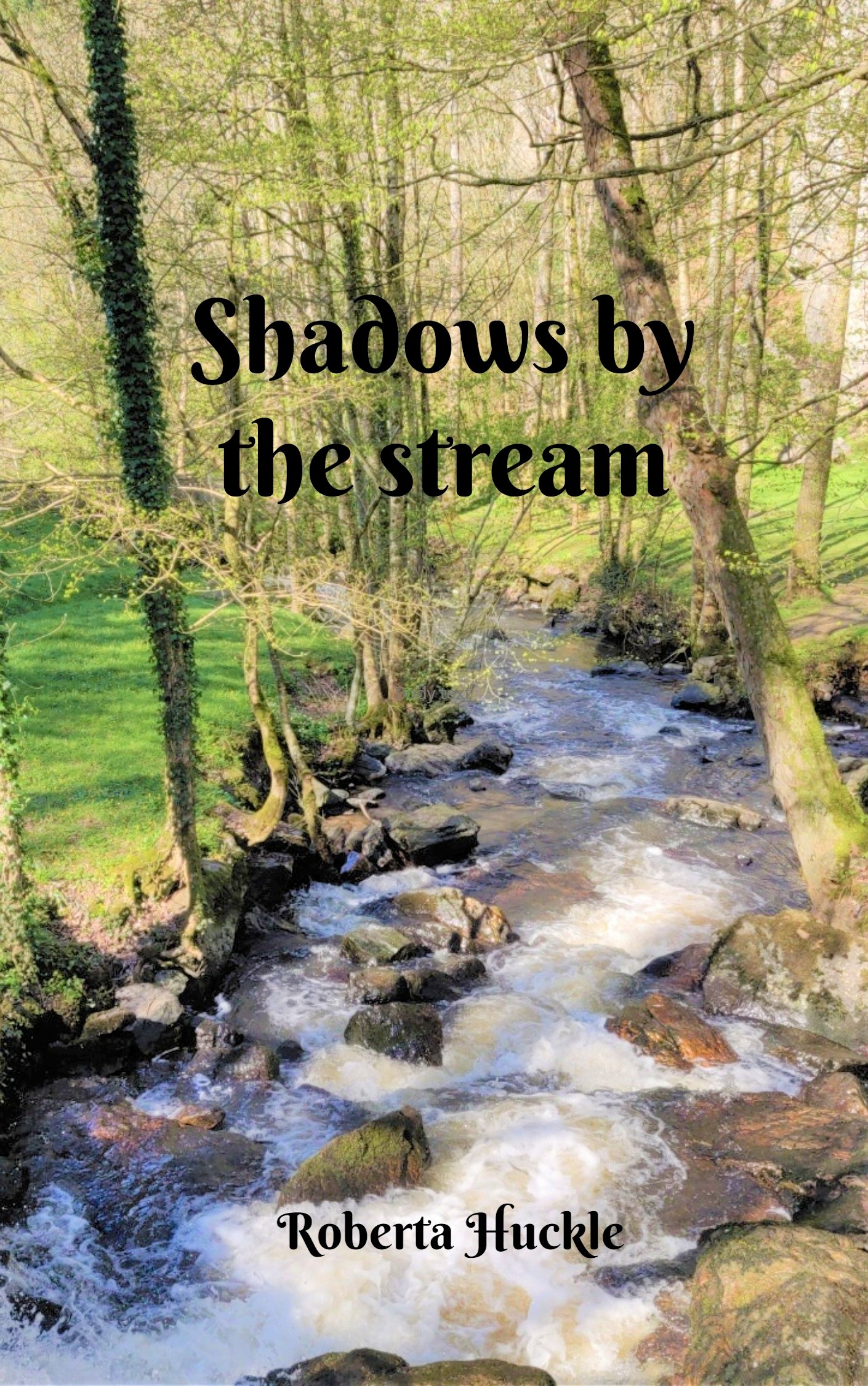 Shadows By The Stream by Roberta Huckle | Goodreads
