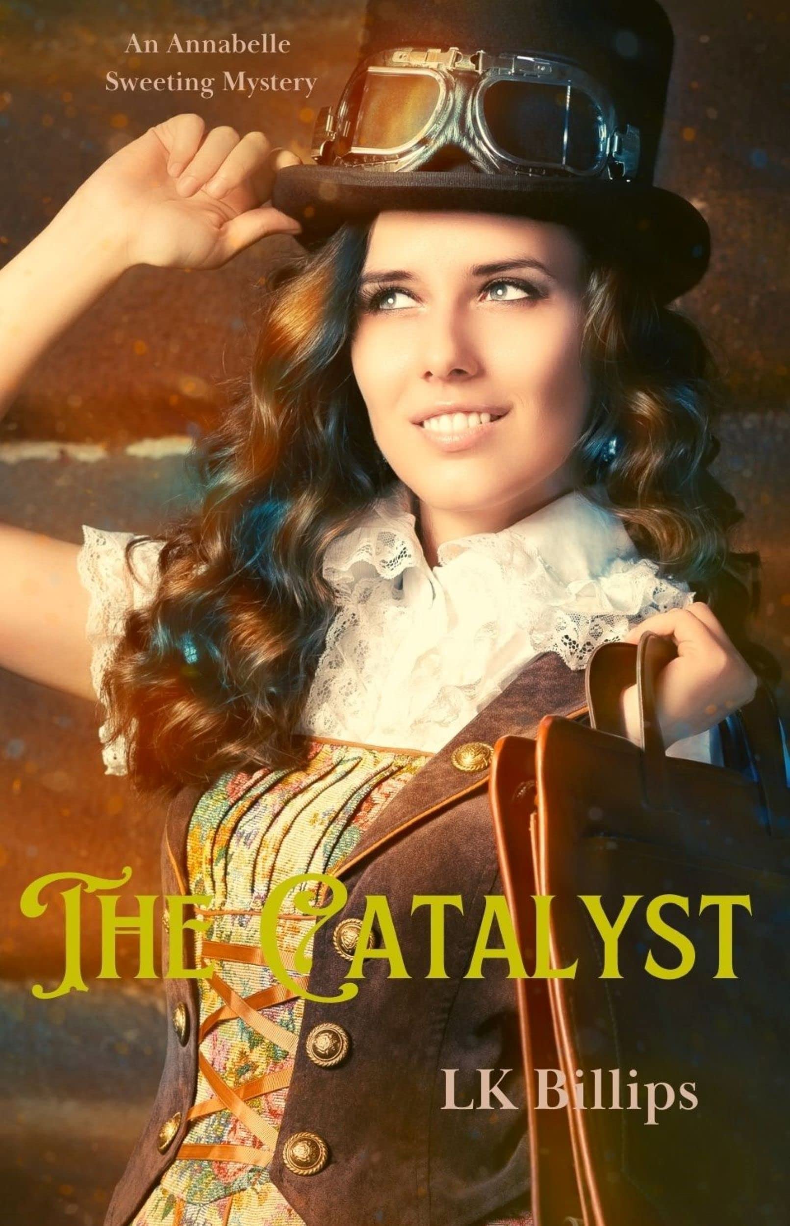 The Catalyst: An Annabelle Sweeting Mystery by LK Billips | Goodreads