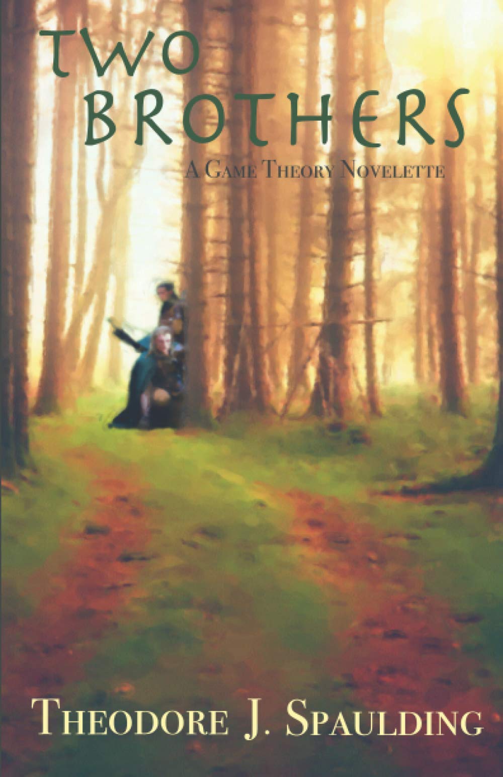 Two Brothers: A Game Theory Novelette by Theodore J. Spaulding | Goodreads