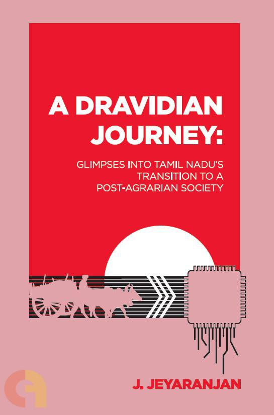 A Dravidian Journey: Glimpses into Tamilnadu's transition to a post ...