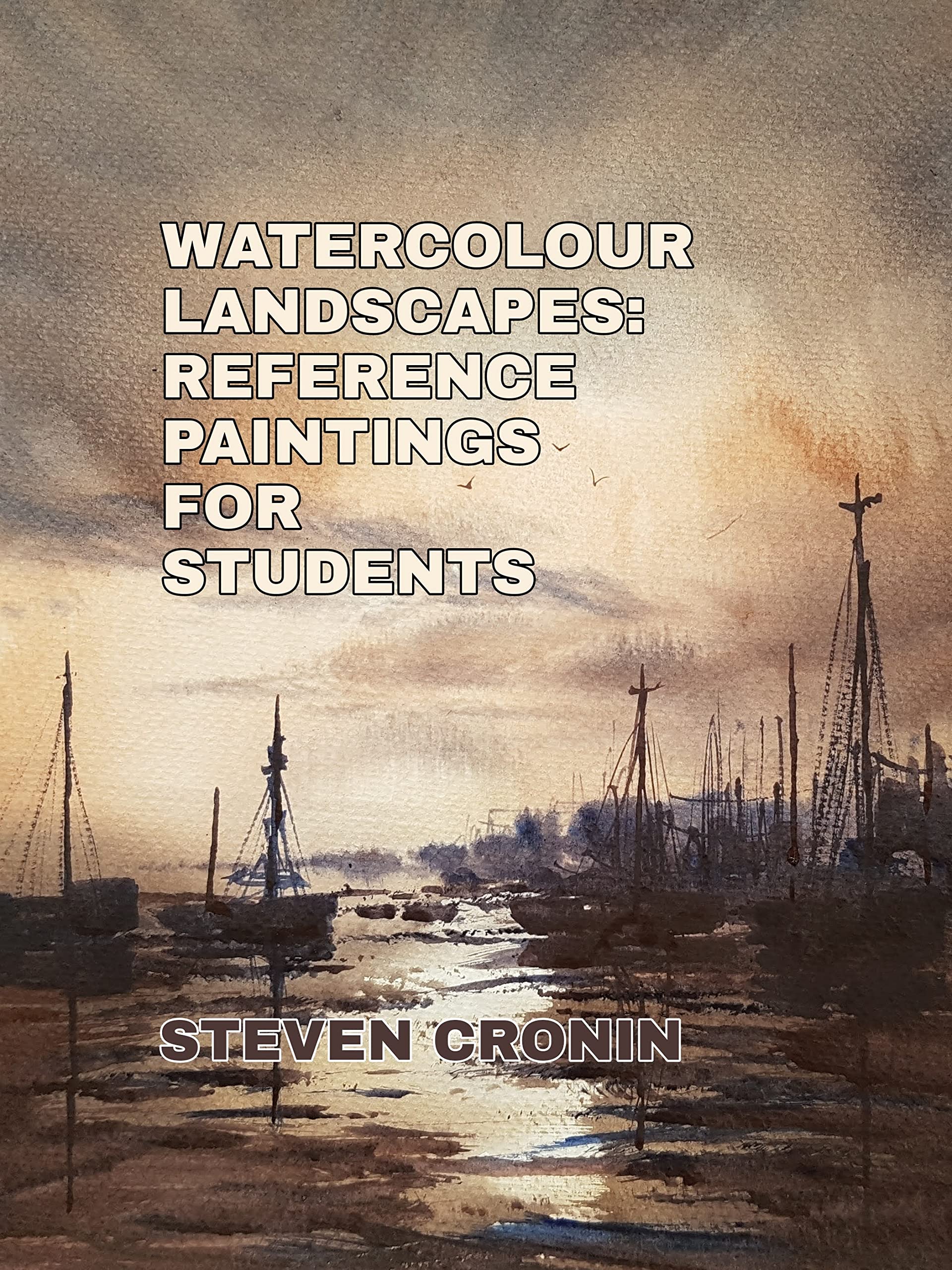 Watercolour Landscapes: Reference Paintings For Students by Steven ...