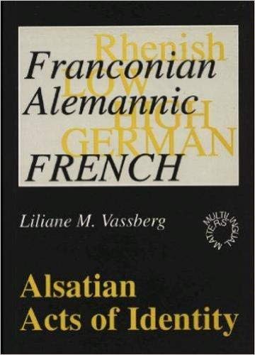 Alsatian Acts of Identity: Language Use and Language Attitudes in ...