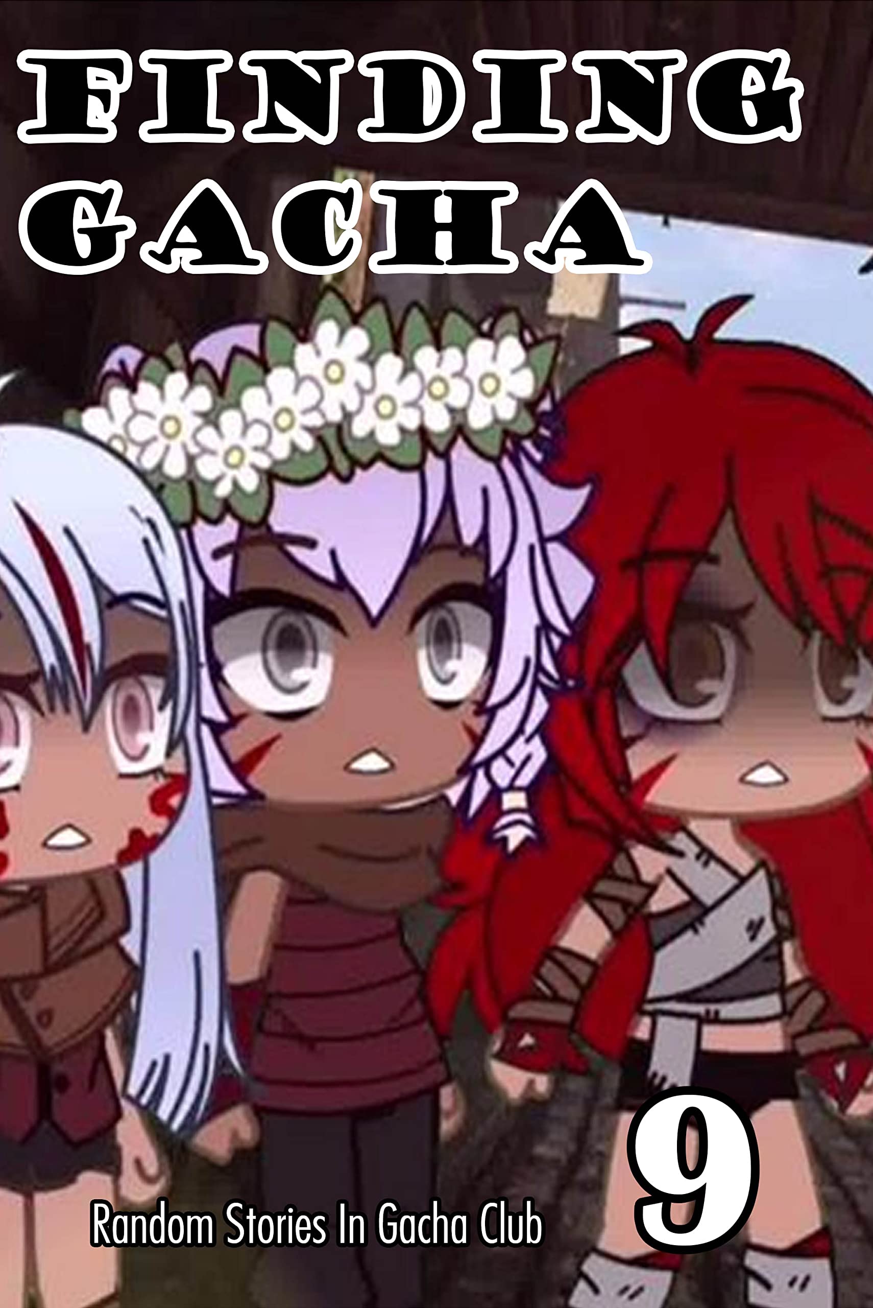 Finding Gacha Ep.9: Random Stories In Gacha Club by Lily Chou | Goodreads