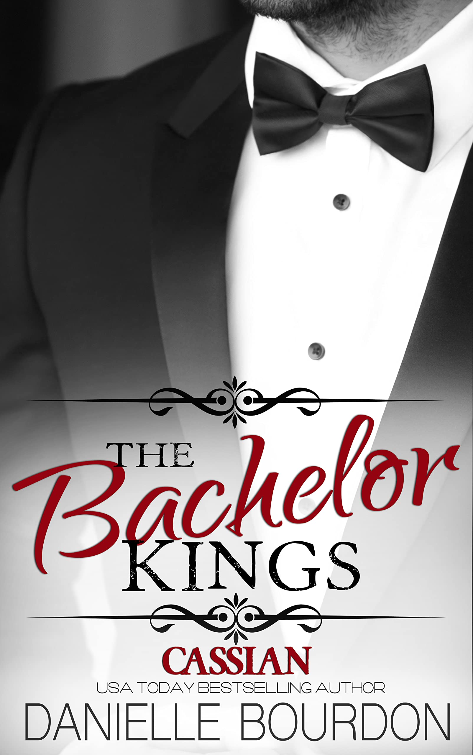 The Bachelor Kings: Cassian by Danielle Bourdon | Goodreads