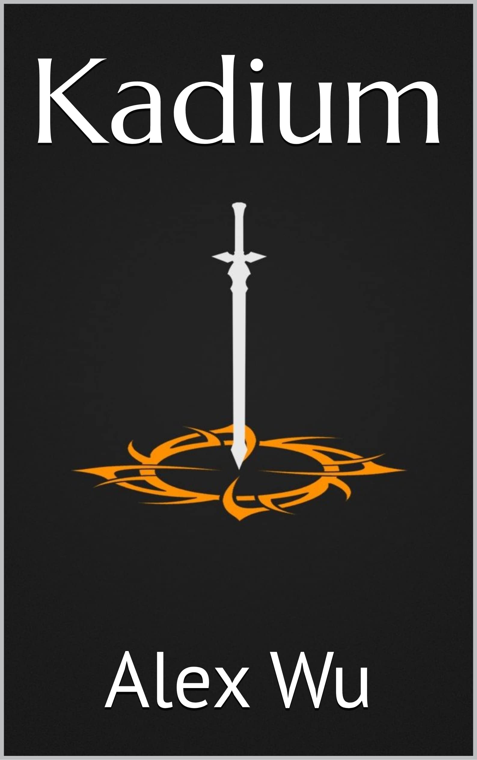 Kadium by Alex Wu | Goodreads