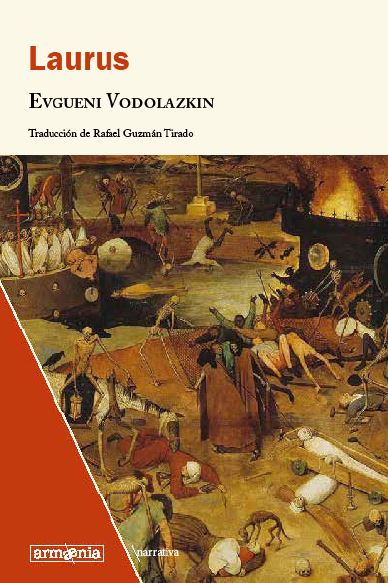 Laurus by Evgueni Vodolazkin | Goodreads
